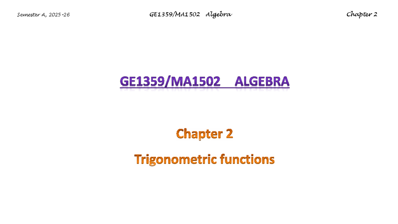 GE1359 MA1502 2526A Algebra Chapter 2: Trigonometric Functions - Studocu