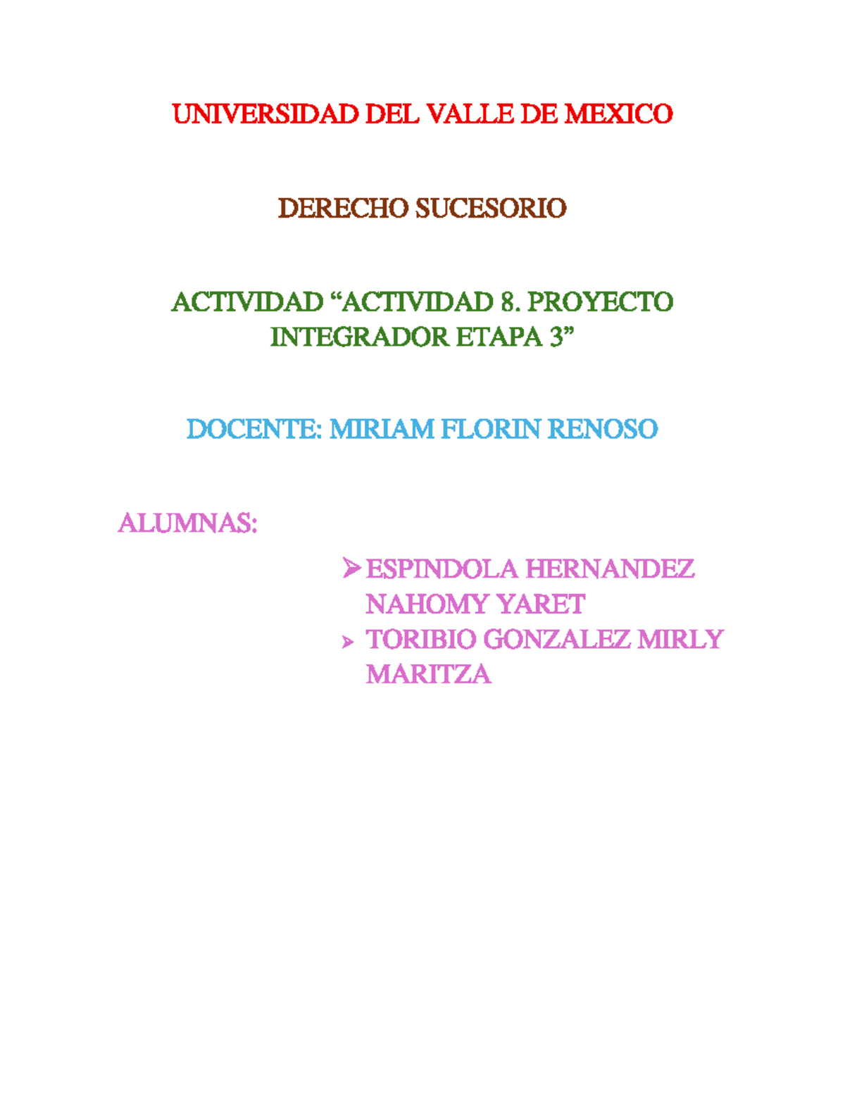 Derecho Sucesorio UVM - Actividad 8: Proyecto Integrador - Studocu