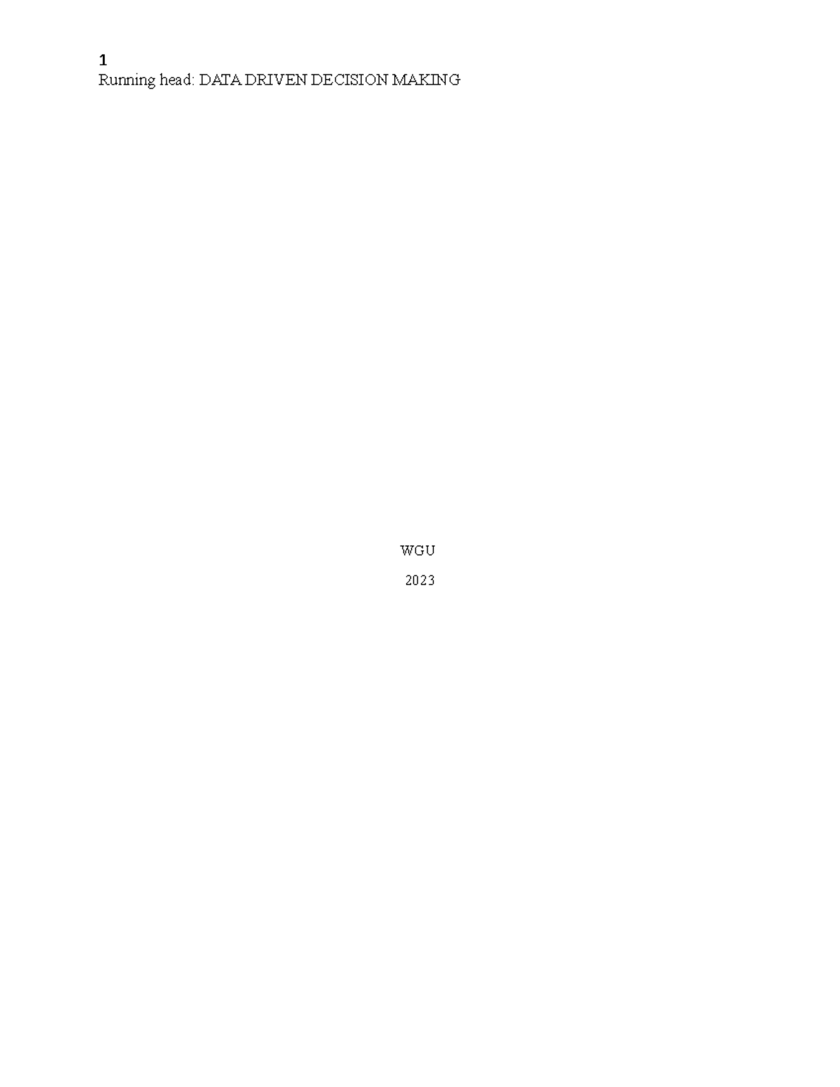 C207 task 2 - c207 task 2 - Running head: DATA DRIVEN DECISION MAKING ...