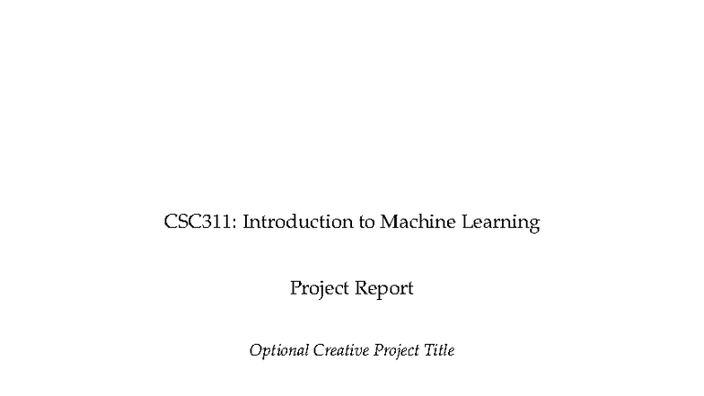 CSC311: Machine Learning Project Final Report Template - Studocu