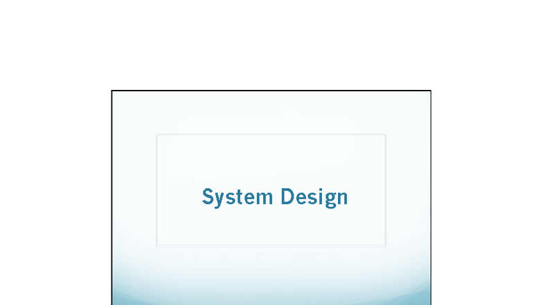 System Design Notes CSE 870: Advanced Software Engineering Concepts ...