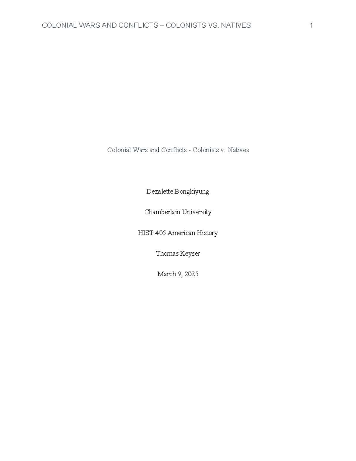 HIST 405 Final Exam: Colonial Wars & Conflicts - Colonists vs. Natives ...