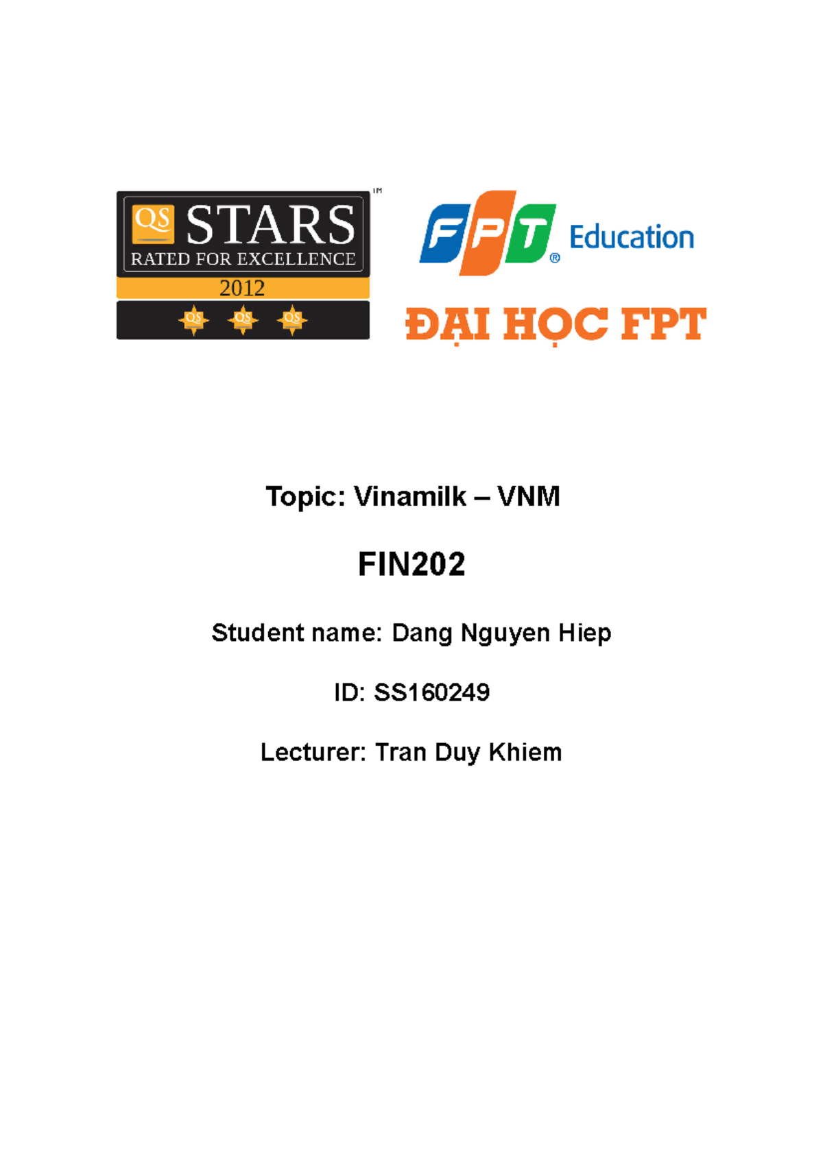 FIN202- Vinamilk - Dang Nguyen Hiep-SS160249 - Topic: Vinamilk – VNM FIN Student name: Dang ...
