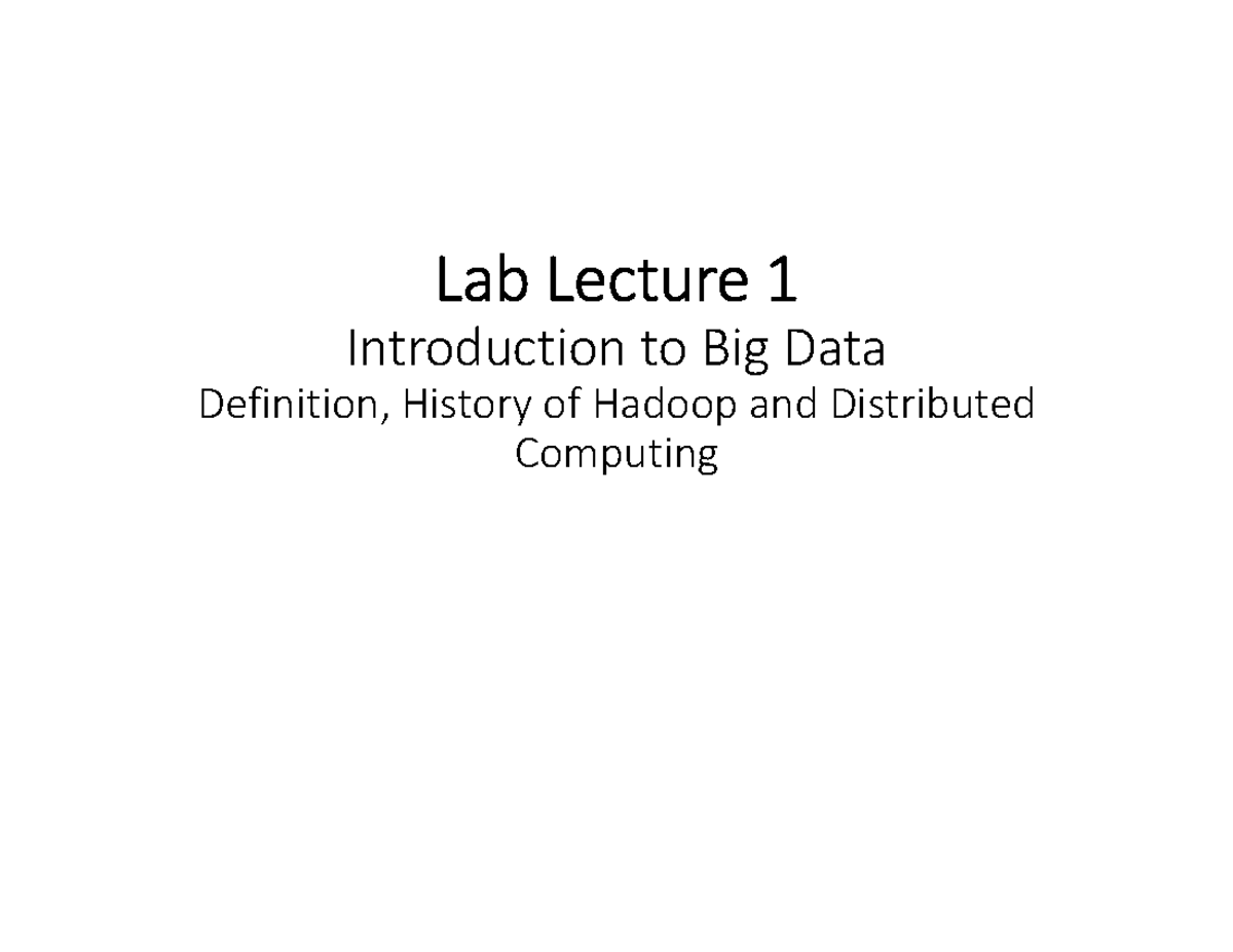Lab Lecture 1: Introduction to Big Data & Hadoop Fundamentals - Studocu