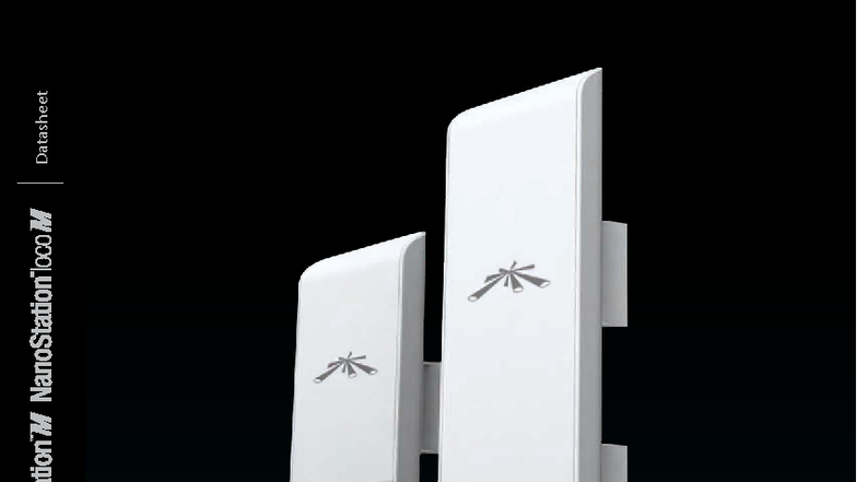 Datasheet for Ubiquiti CPE Models: NSM2, NSM3, NSM365, NSM5, locoM2 ...
