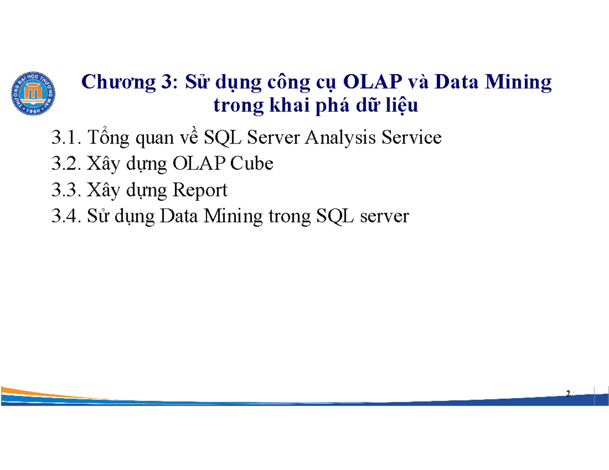 Chapter 3 Data mining - Chương 3: Sử dụng công cụ OLAP và Data Mining trong khai phá dữ liệu 3 ...