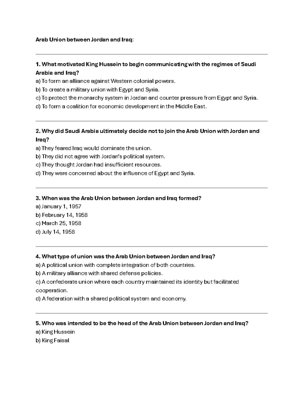 Arab Union between Jordan and Iraq - b) To create a military union with ...