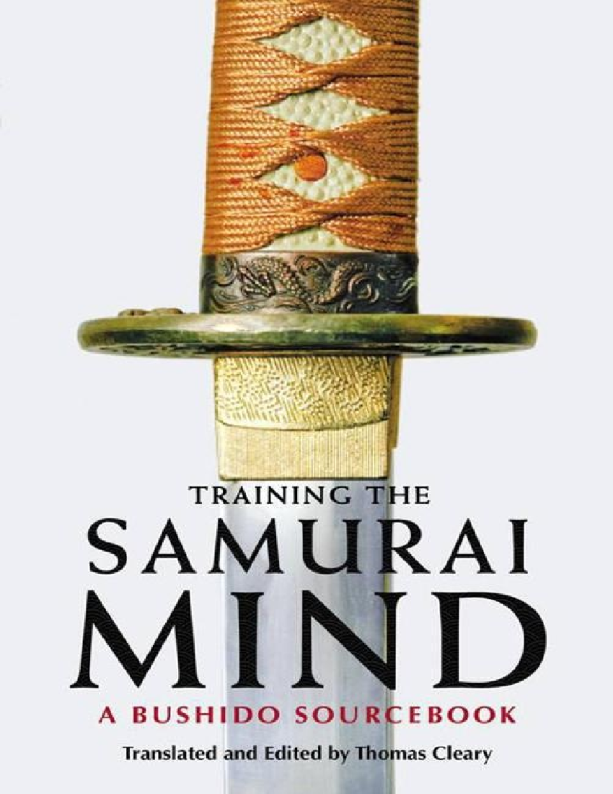 Training the Samurai Mind- A Bushido Sourcebook ( PDFDrive ) - TRAINING ...