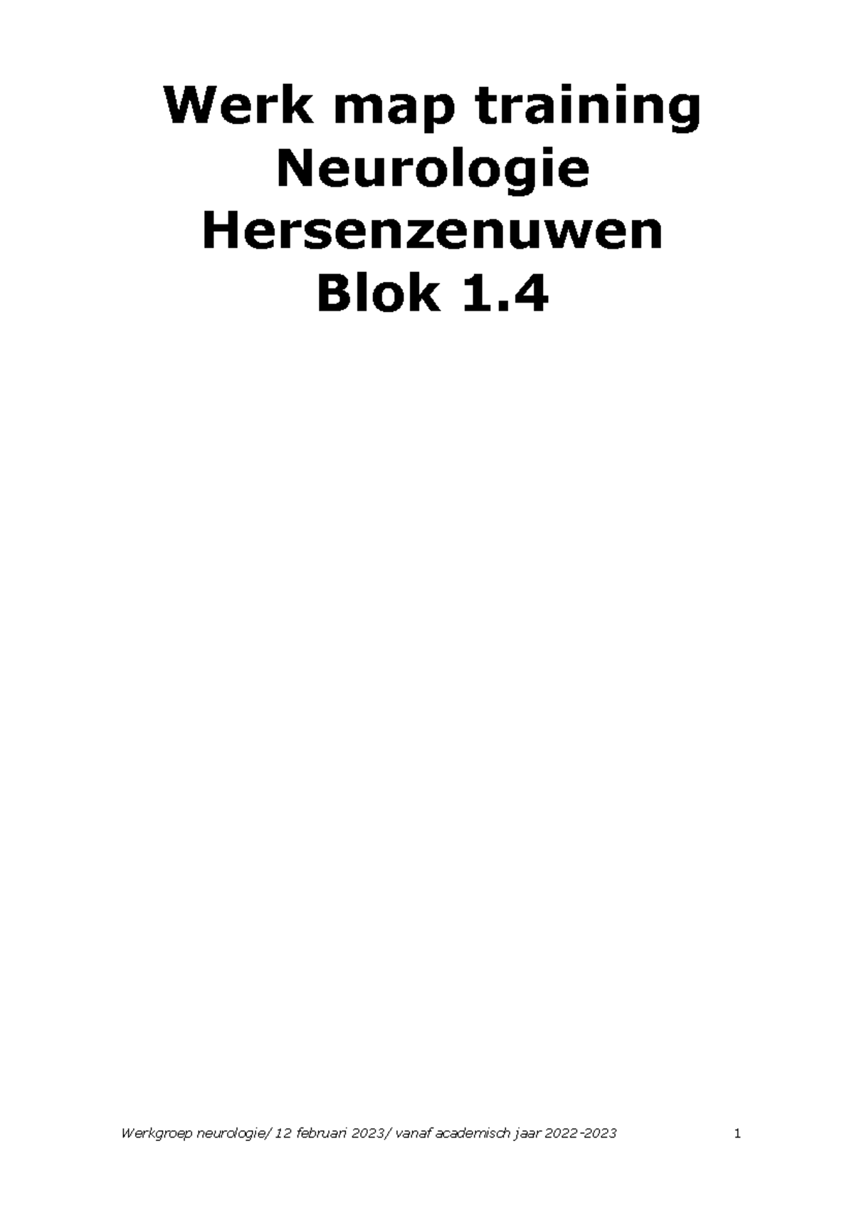 Werkmap Neurologie Hersenzenuwen Blok 1.4 - Werkgroep 12 februari ...