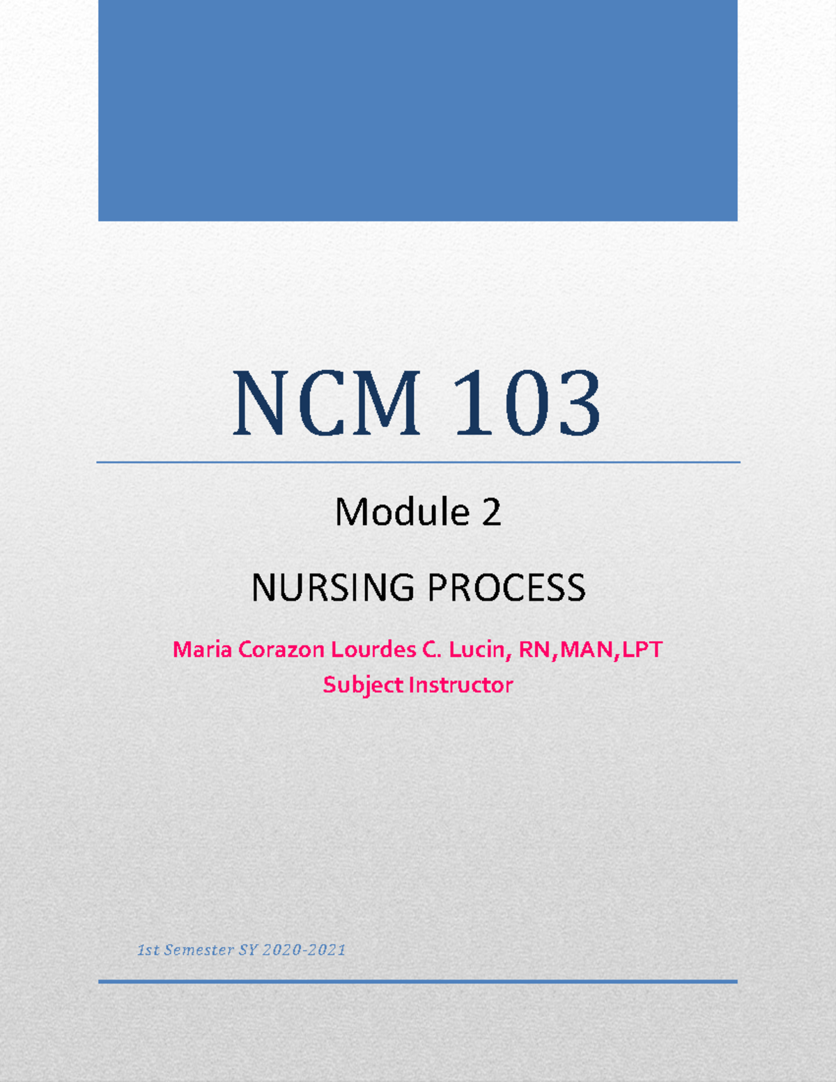 NCM-103- Module-2 - Micropara notes - NCM 103 Module 2 NURSING PROCESS ...