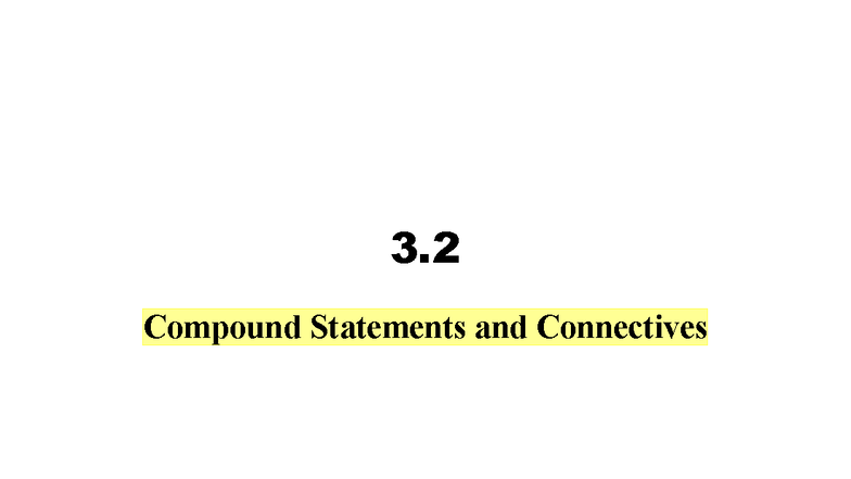 Logic #2 - Notes on Compound Statements and Connectives - Studocu