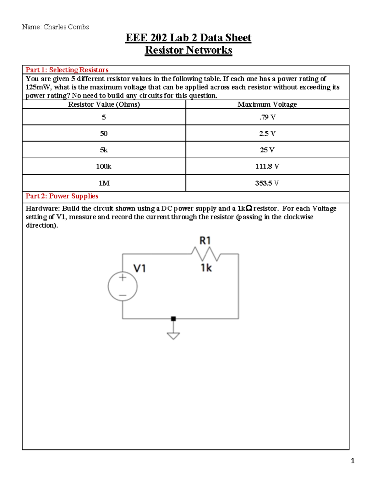 EEE lab 2 - Its Lab 2 for EEE 202 - Name: Charles Combs EEE 202 Lab 2 Data Sheet Resistor ...