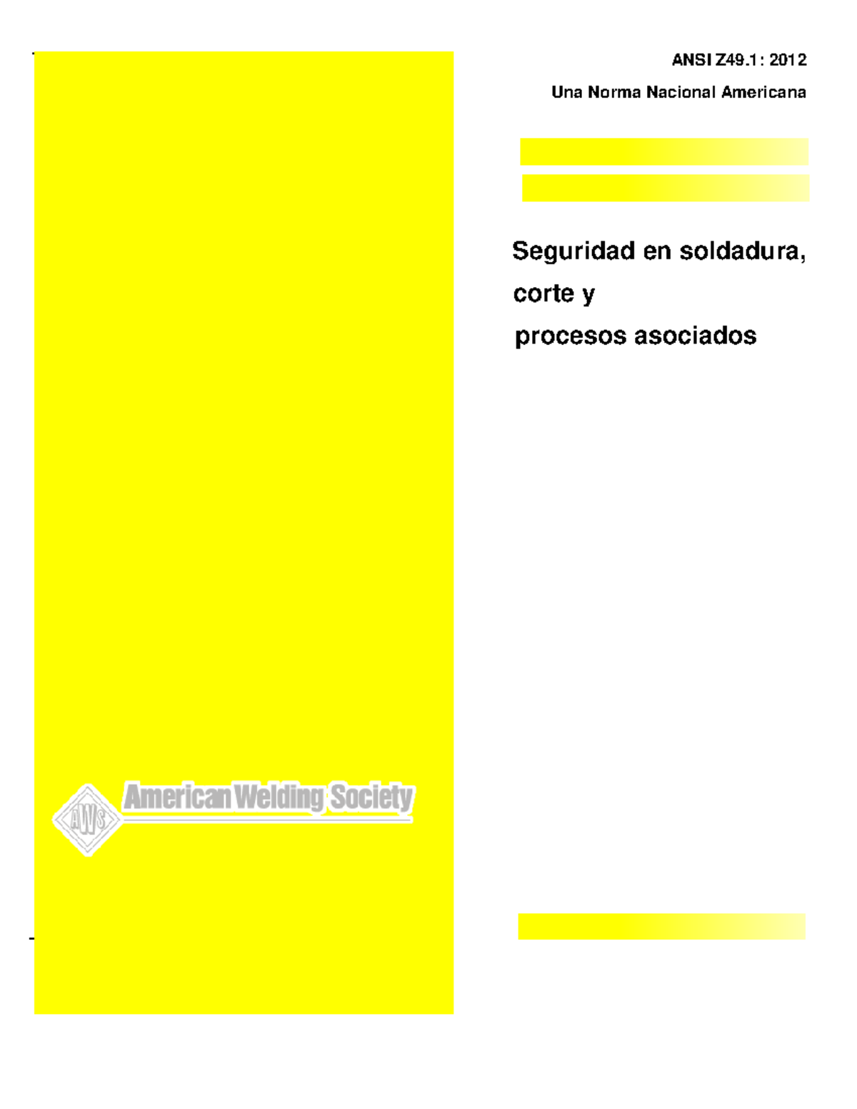 ANSI Z49 2012 Seguridad de Soldadura Corte y Procesos Asociaddos - Una ...