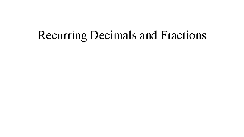 Recurring Decimals to Fractions: A Comprehensive Guide - Studocu