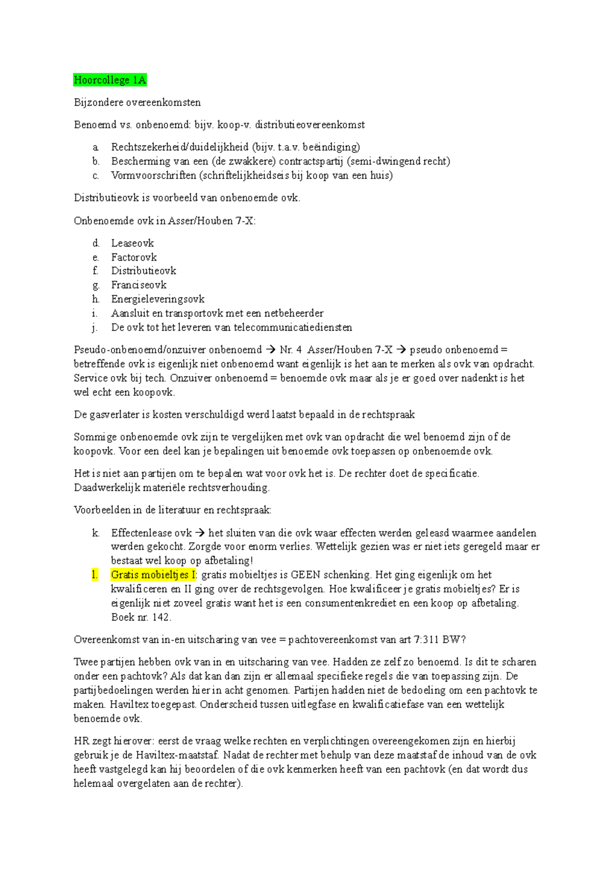 Bijzondere overeenkomsten samenvatting - Hoorcollege 1A Bijzondere overeenkomsten Benoemd vs ...