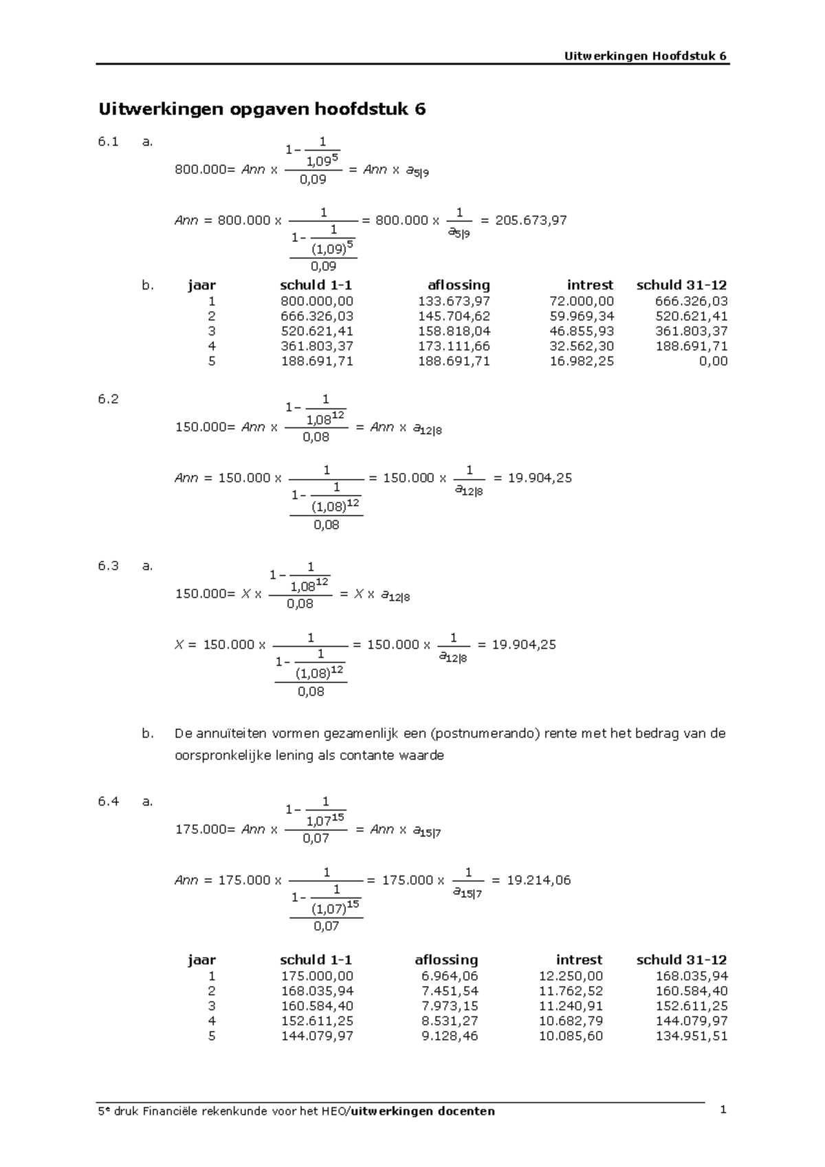 Financiële Rekenkunde - Verplichte opgaven - Antw H6 - e Uitwerkingen opgaven hoofdstuk 6 6 a ...
