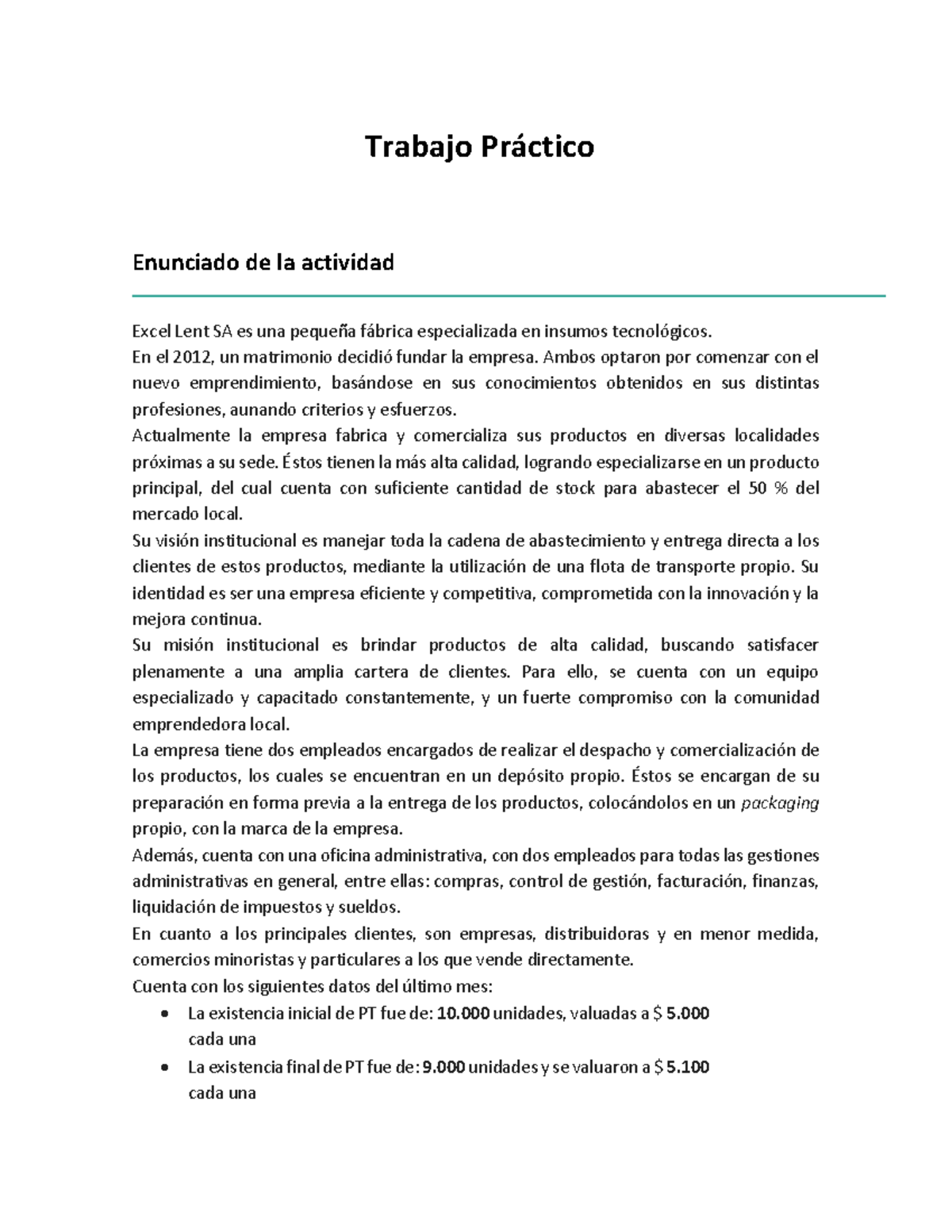 TP 1 - Enunciado Actividad: Excel Lent SA y Costos - Studocu