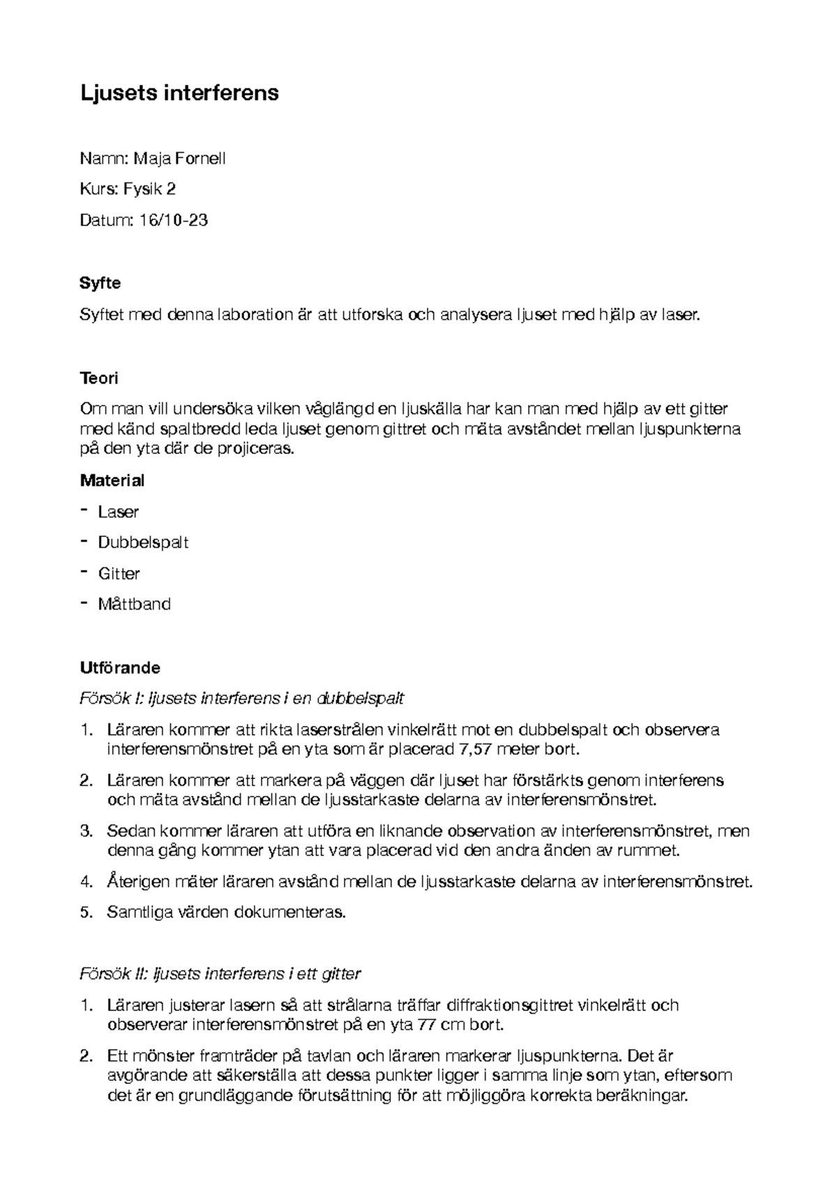 Ljusets interferens i Dubbelspalt och Gitter - Fysik 2 ...