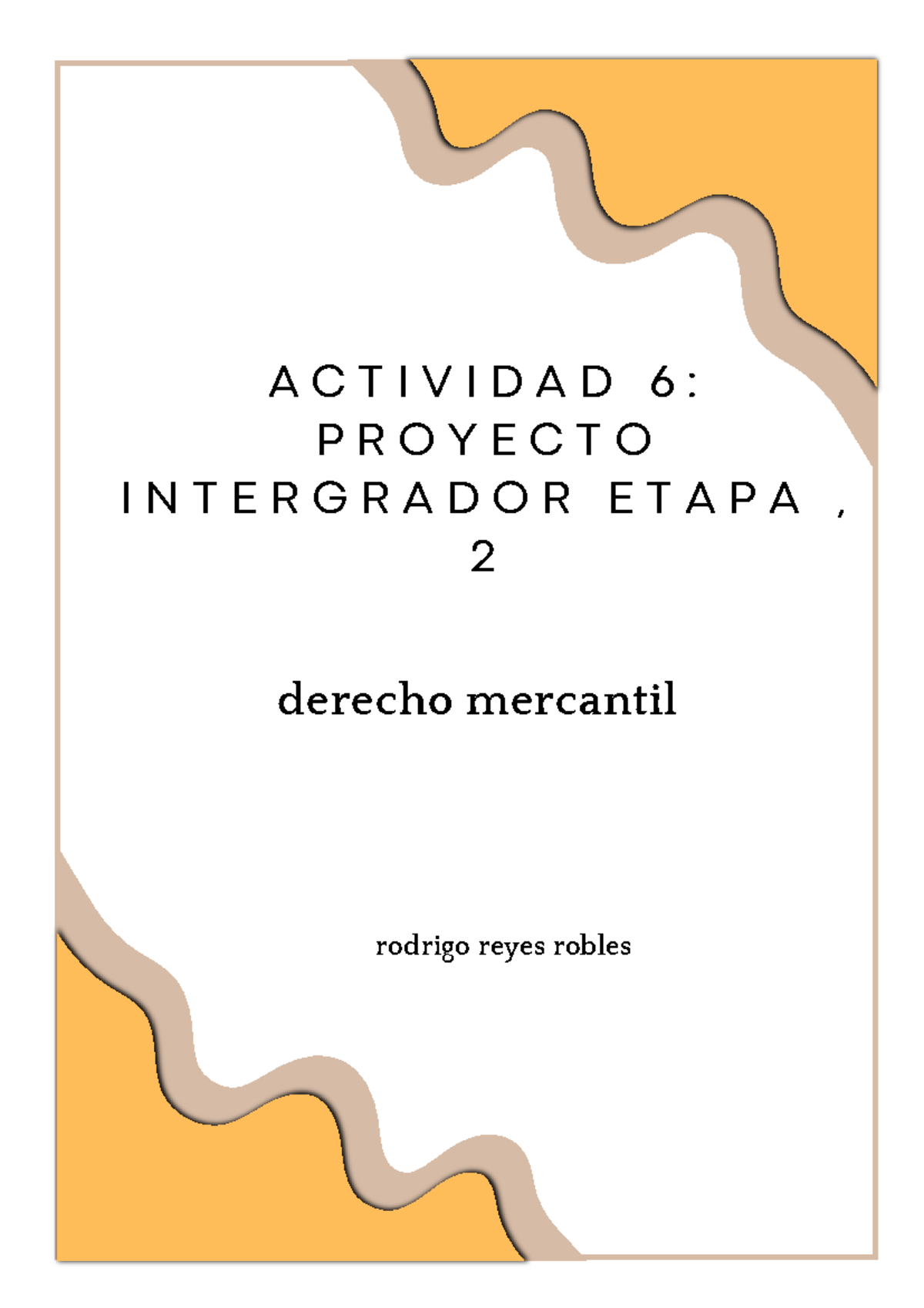 ACTIVIDAD 6: PROYECTO INTEGRADOR ETAPA 2 - Contrato de Venta Comercial - Studocu