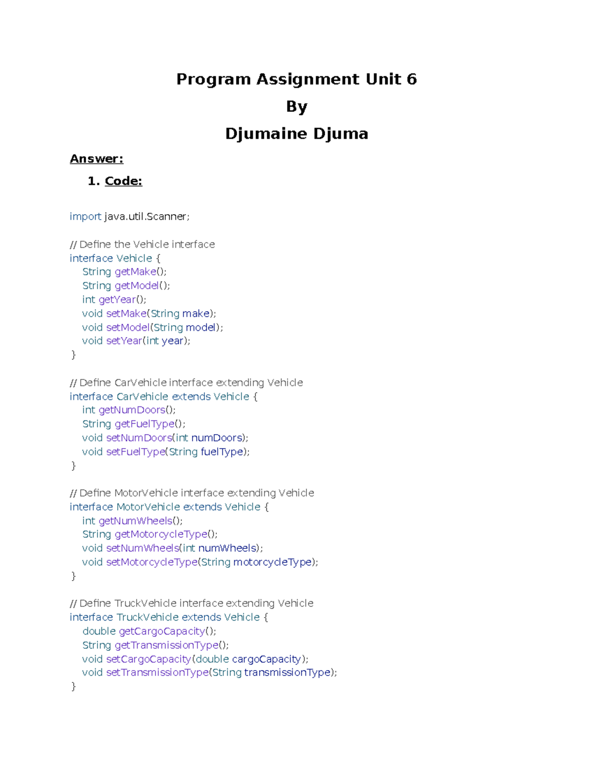 Program Assignment Unit 6 java.docx jjj - Program Assignment Unit 6 By Djumaine Djuma Answer: 1 ...
