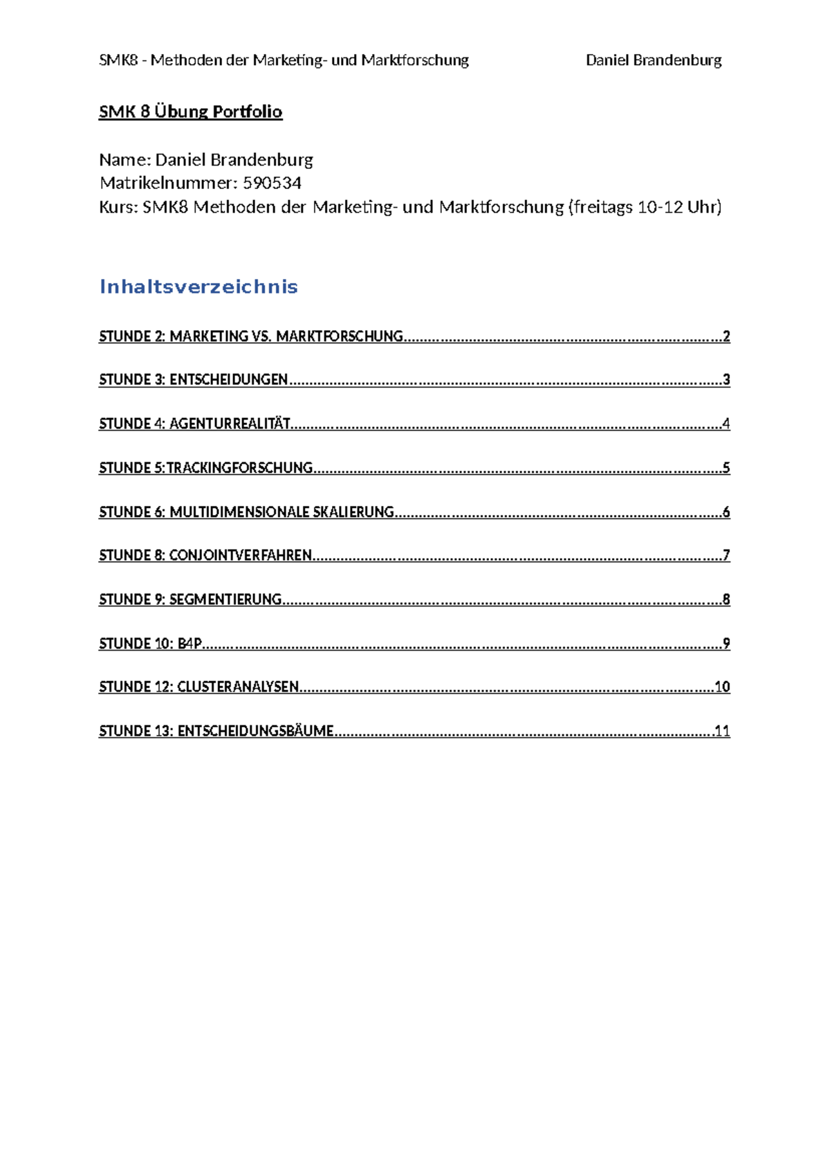 SMK8 Methoden der Marktforschung: Übungsportfolio von Daniel ...