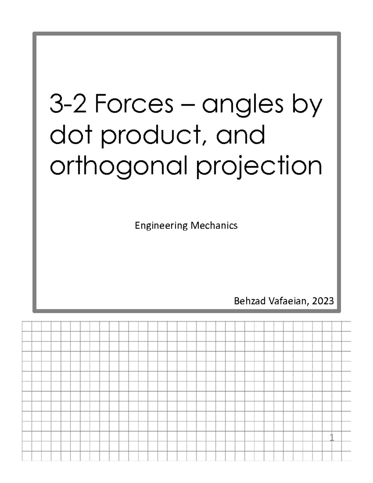3-2 Forces – angles by dot product, and orthogonal projection - 3-2 ...