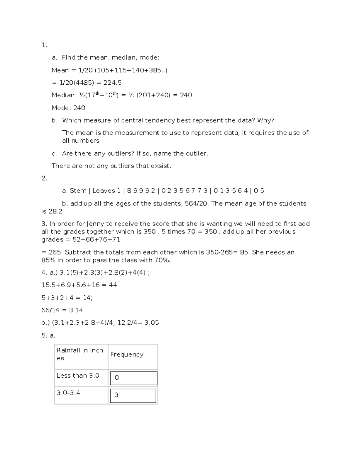 Module 2 Case - Basic statistics - 1. a. Find the mean, median, mode ...