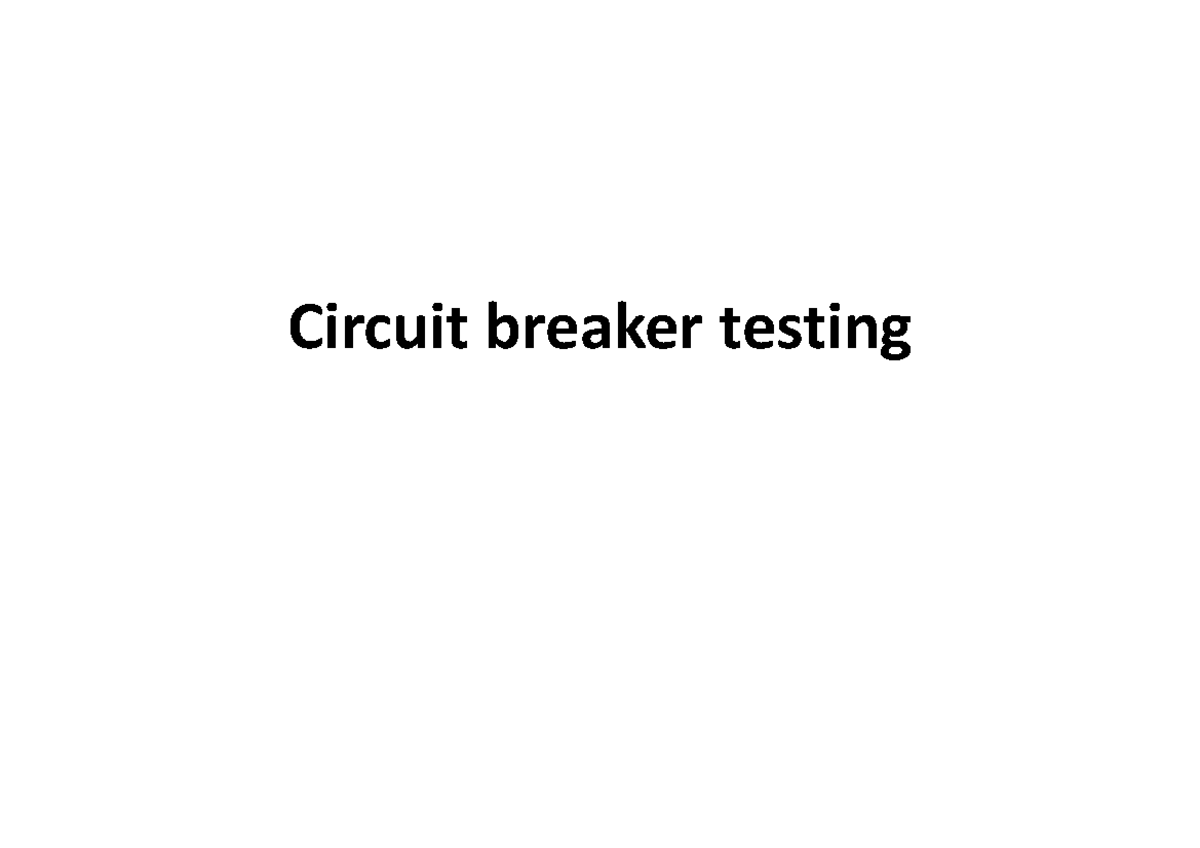 Circuit Breaker Testing: Comprehensive Guide to CB Testing Methods ...