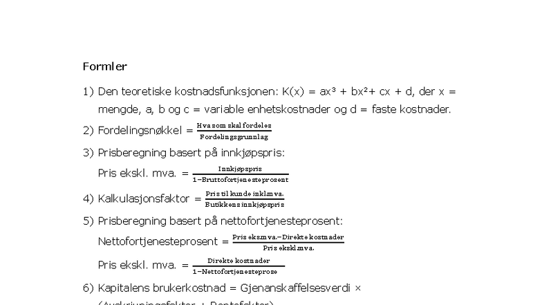Formler fra hele faget - Formler 1) Den teoretiske kostnadsfunksjonen ...