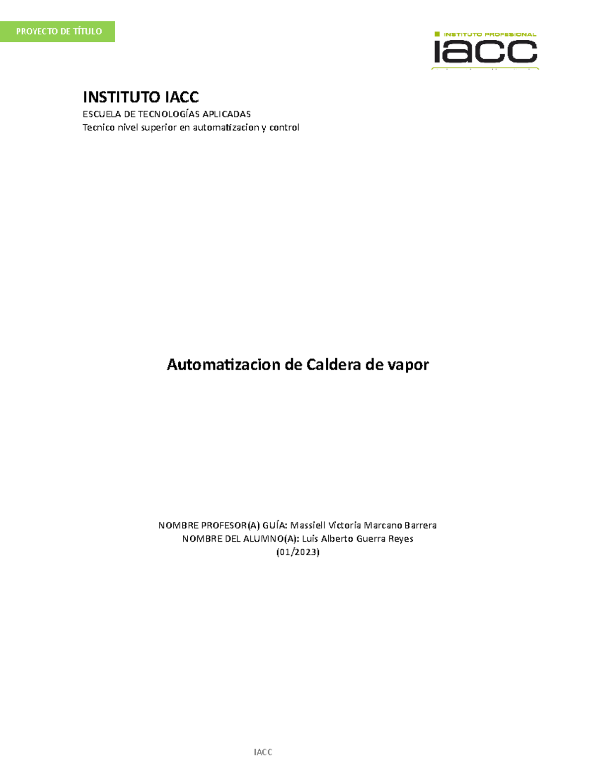 Luis Guerra Tarea S3 Proyecto de titulo - INSTITUTO IACC ####### ESCUELA DE TECNOLOGÍAS ...