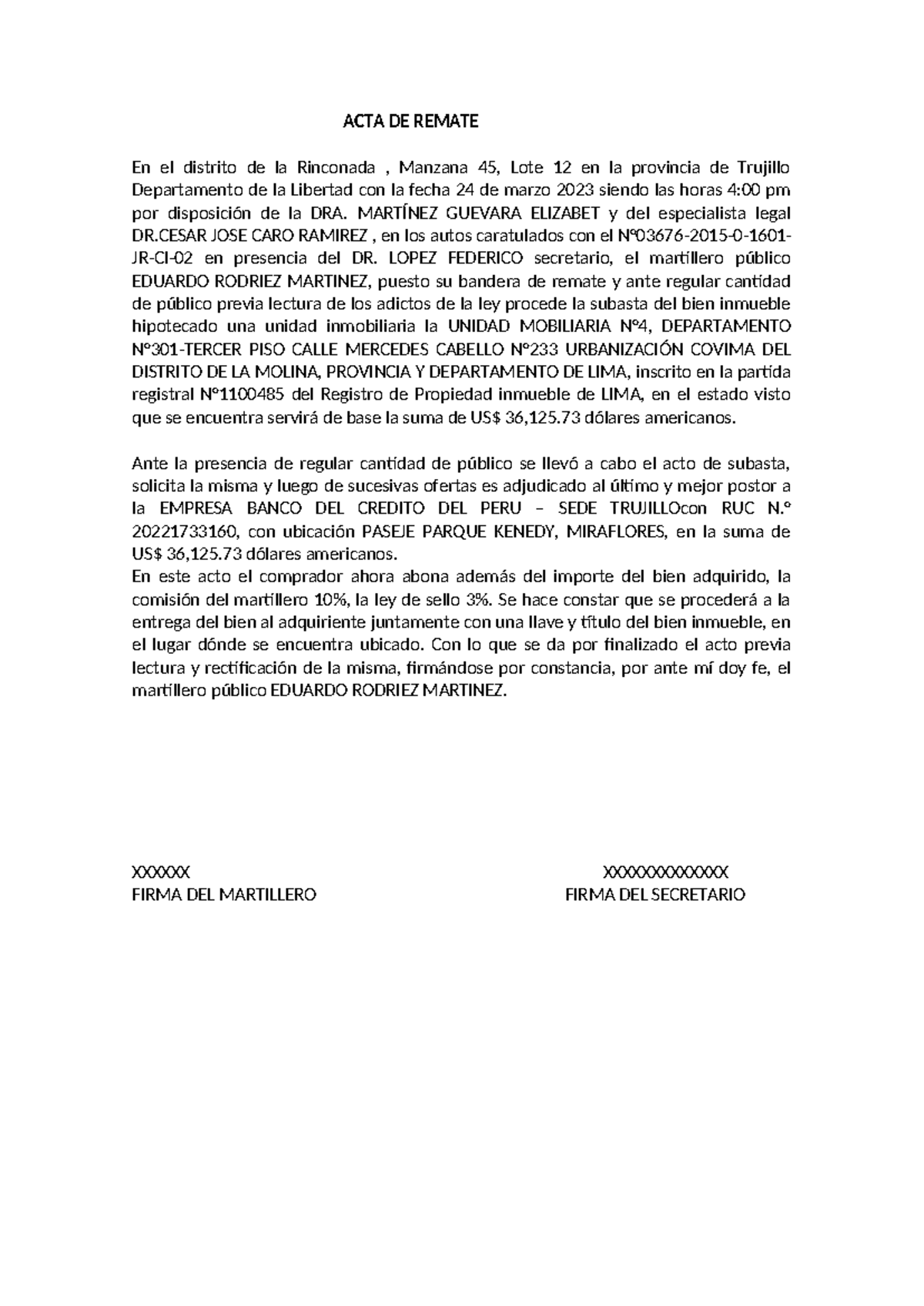 ACTA DE Remate Verificado - ACTA DE REMATE En el distrito de la Rinconada , Manzana 45, Lote 12 ...