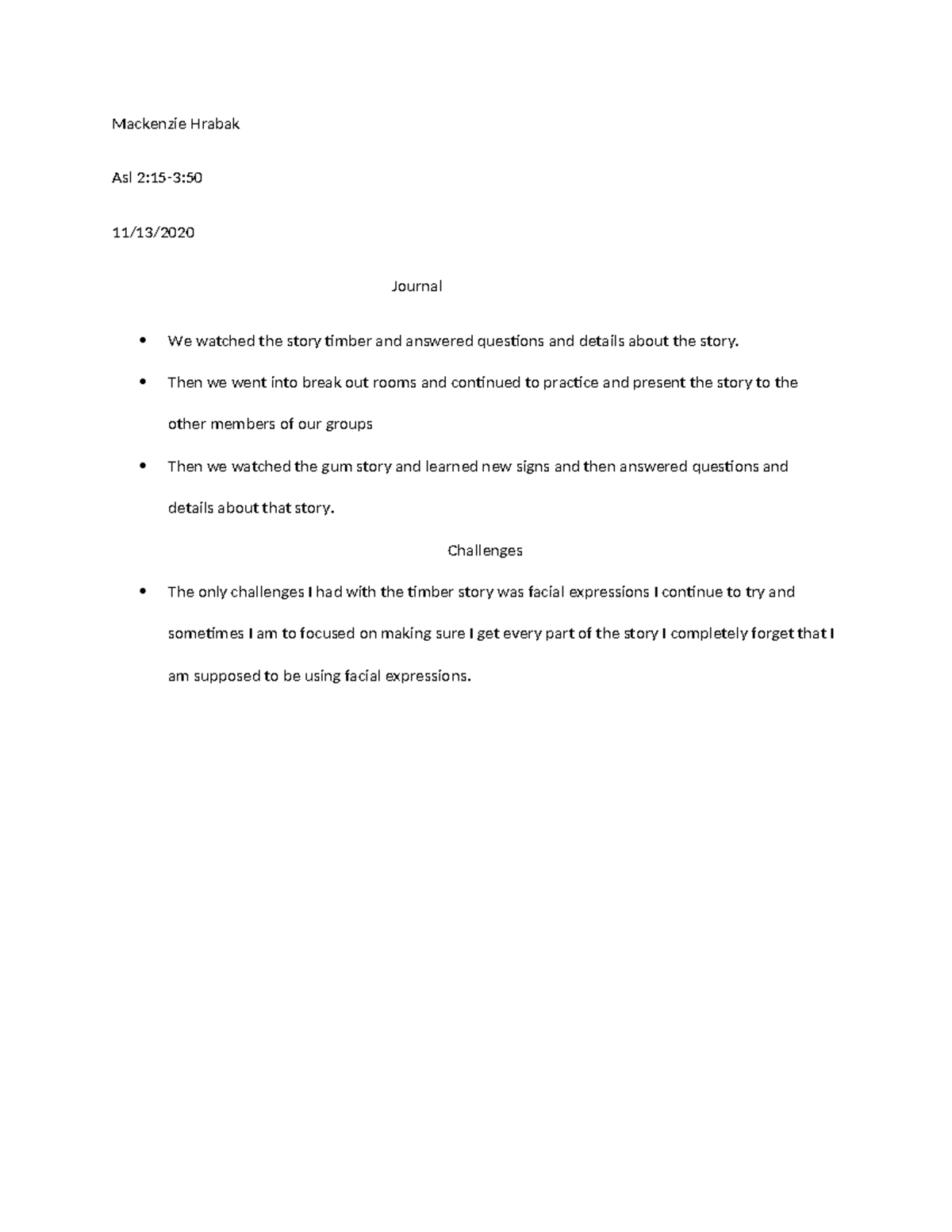 Asl 298 - homework - Mackenzie Hrabak Asl 2:15-3: 11/13/ Journal We ...
