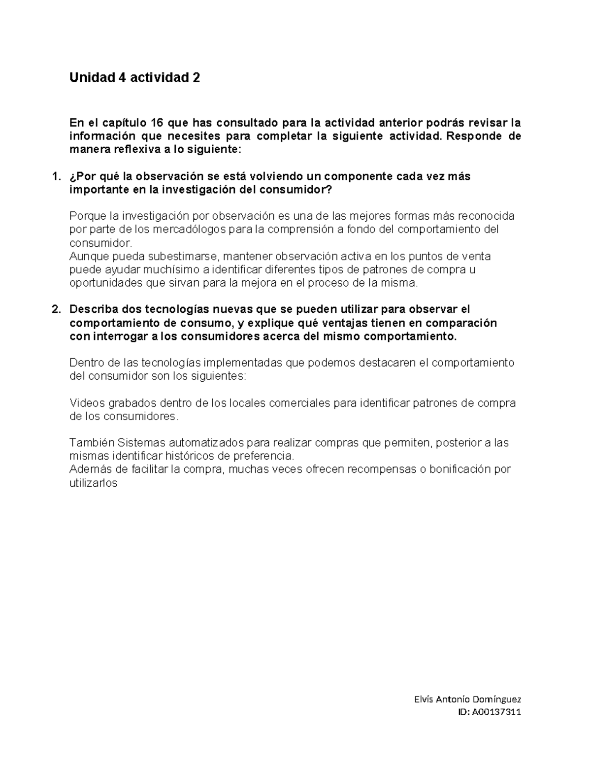 Unidad 4 actividad 2 Comportamiento del consumidor - Unidad 4 actividad 2 En el capítulo 16 que ...