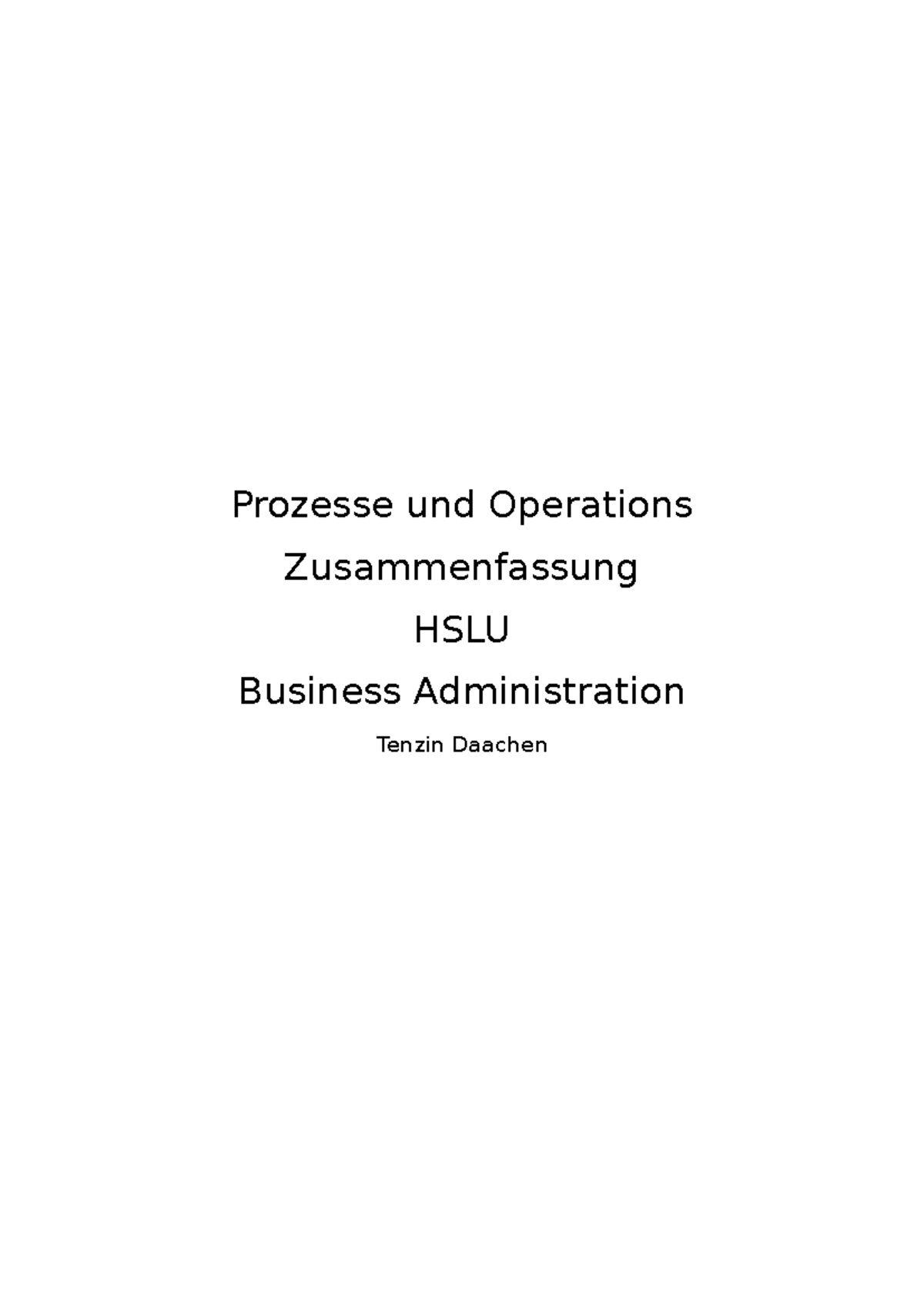 Zusammenfassung Prozesse und Operationsmanagement HSLU Business ...