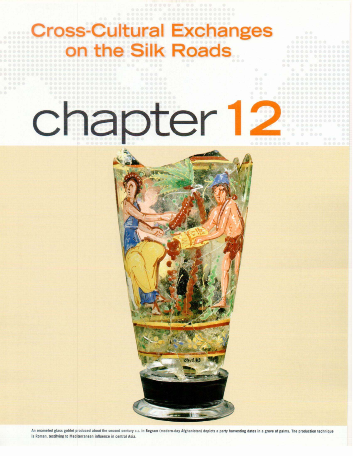 Cross-Cultural Exchanges on the Silk Roads - Chapter 12 Analysis - Studocu
