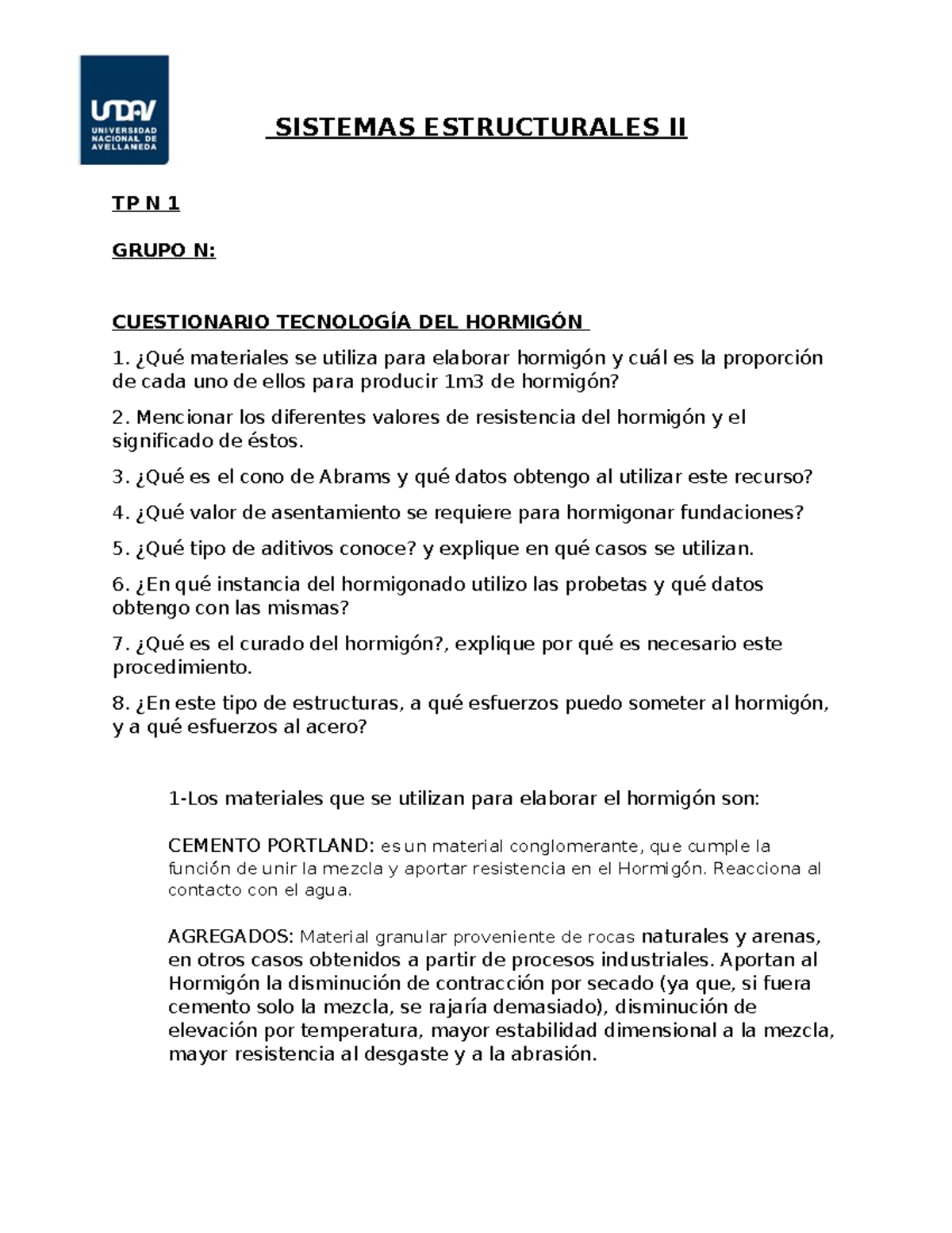 Cuestionario Tecnología DEL Hormigón-Estructuras 2 - SISTEMAS ESTRUCTURALES II TP N 1 GRUPO N ...