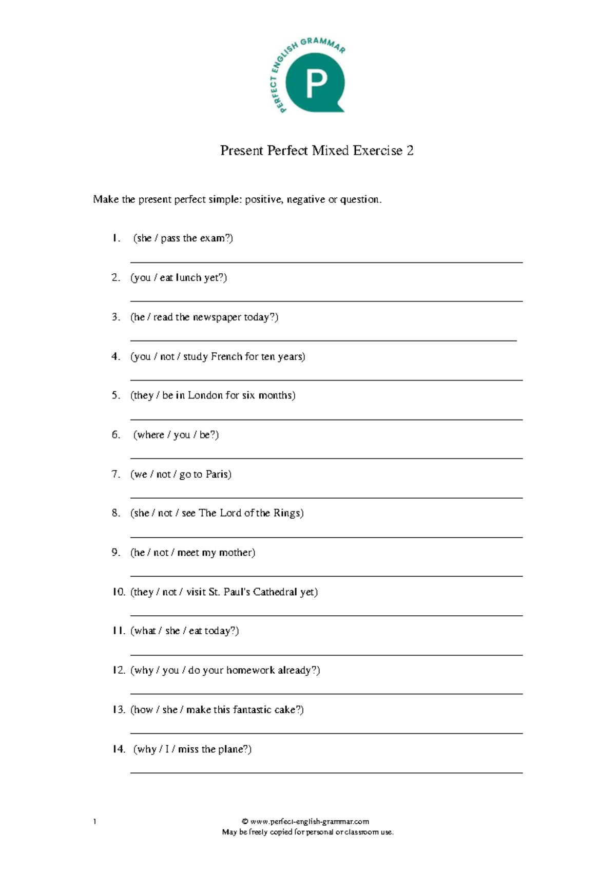 Present Perfect Mixed Exercise 2: Forming Questions & Negatives - Studocu