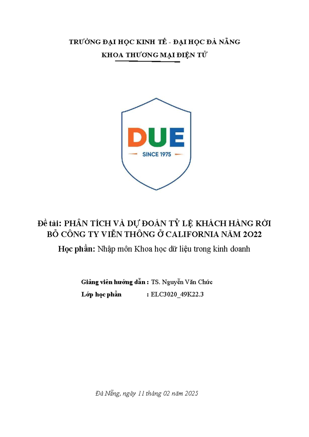 Phân Tích & Dự Đoán Tỷ Lệ Khách Hàng Rời Bỏ - ELC3020_49K22.3 - Studocu