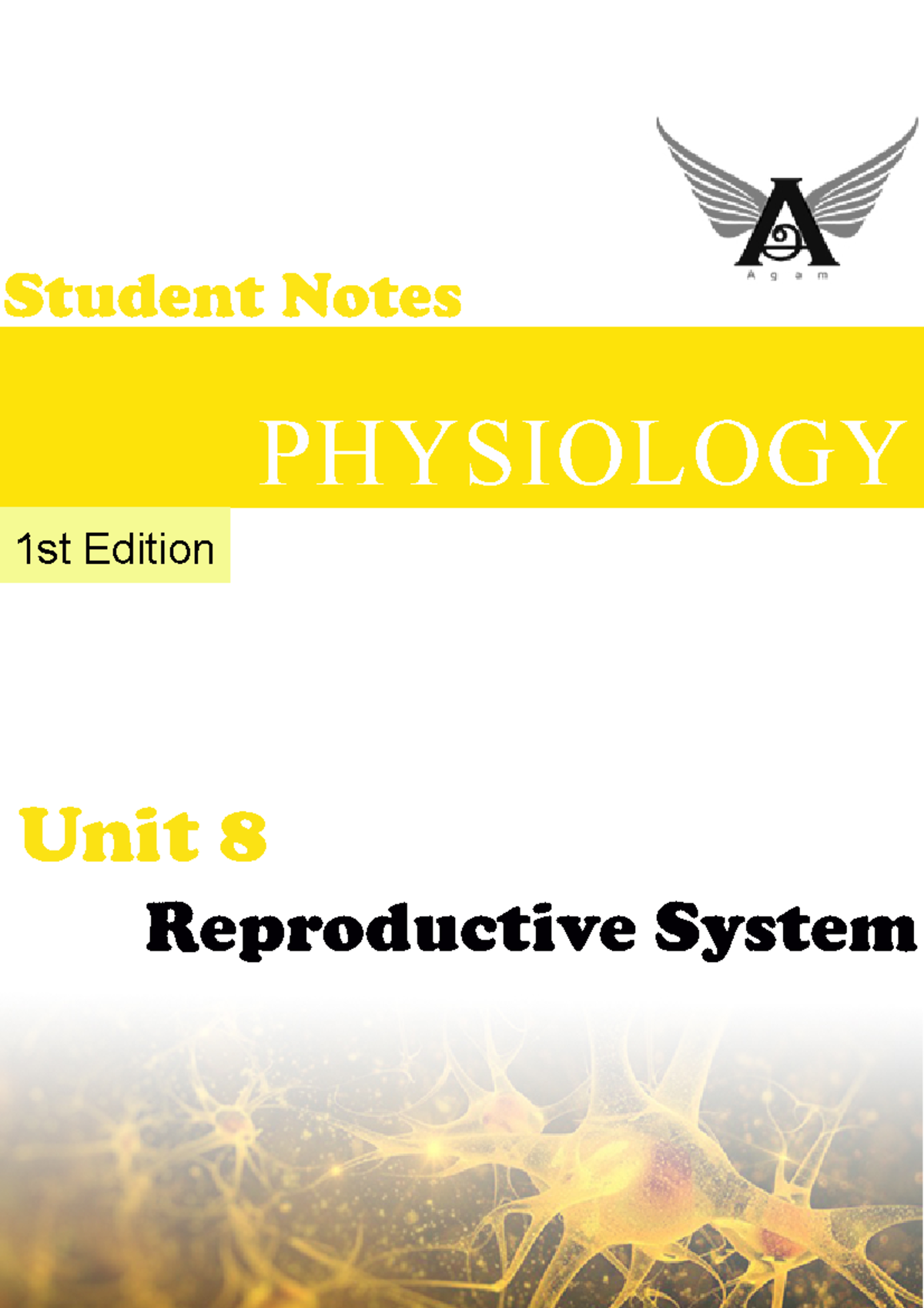 Reproductive System Physiology: D&R Agam Unit 8 Notes - Studocu
