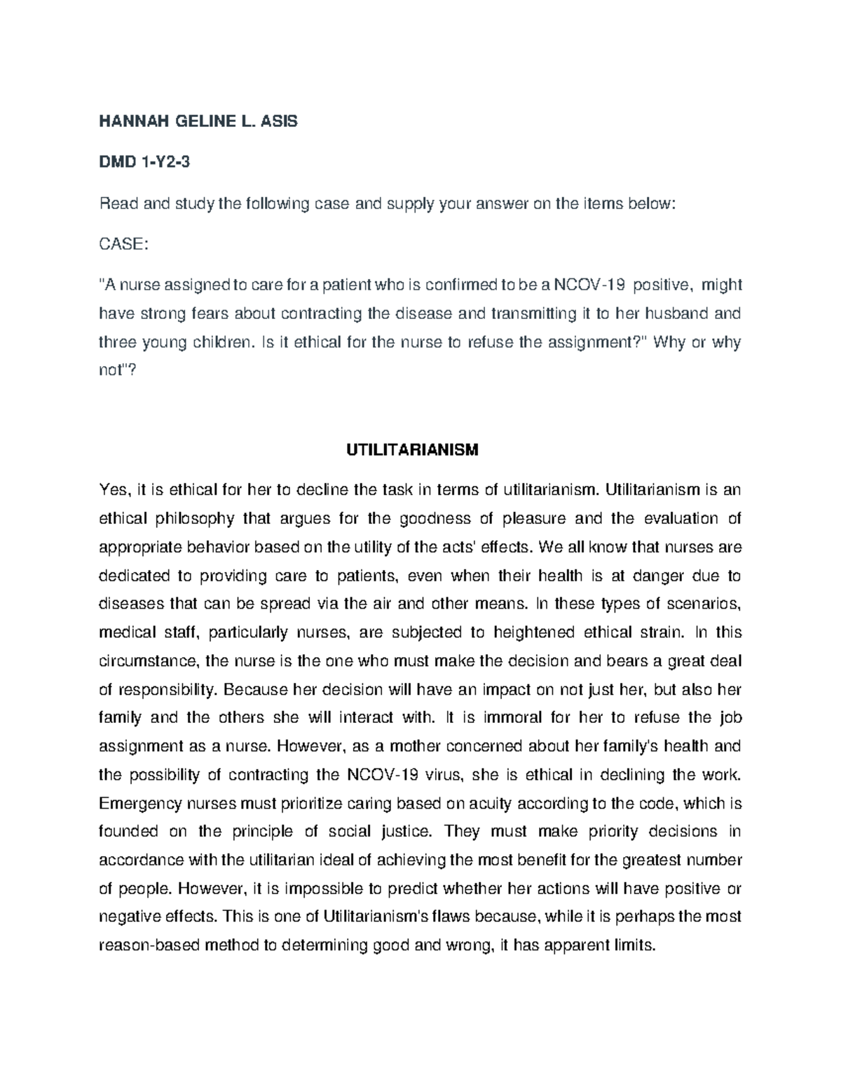Asis- Ethical Theories Application - HANNAH GELINE L. ASIS DMD 1-Y2 ...