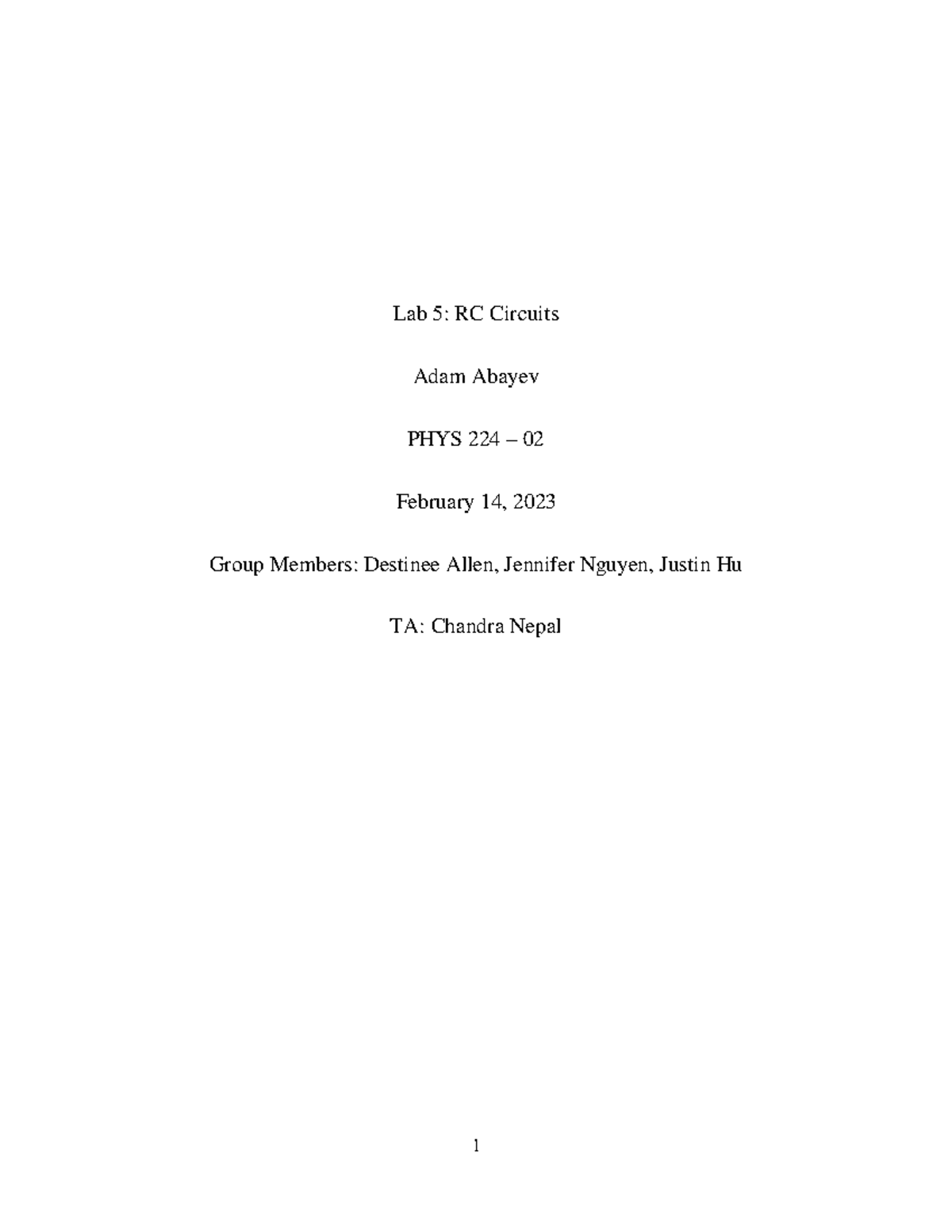Lab 5 Report - RC Circuits - Lab 5: RC Circuits Adam Abayev PHYS 224 ...