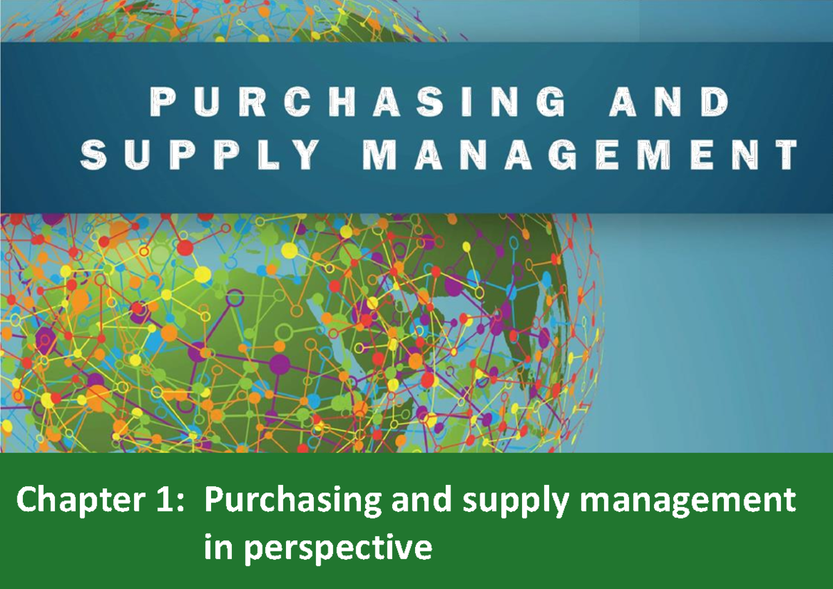 PASM7 Lecture Slides: Chapter 1 - Purchasing and Supply Management - Studocu