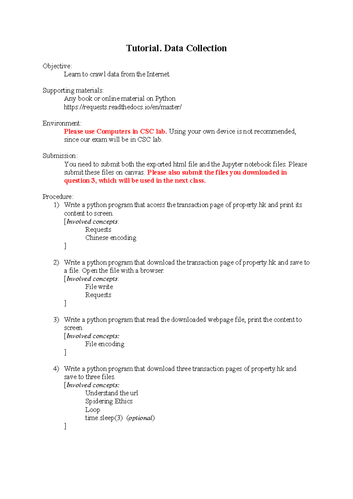 Tutorial 3 - Tutorial. Data Collection Objective: Learn to crawl data ...