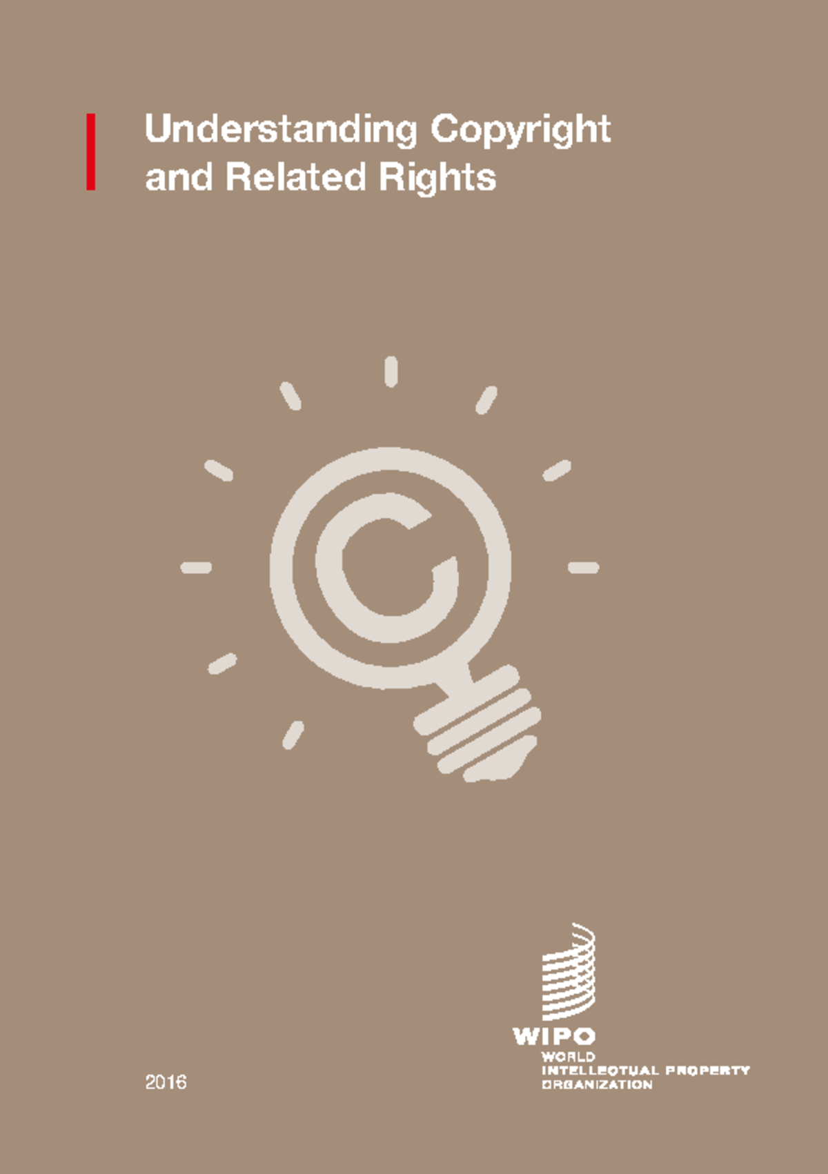 Understanding Copyright and Related Rights: A 2016 Overview - Studocu