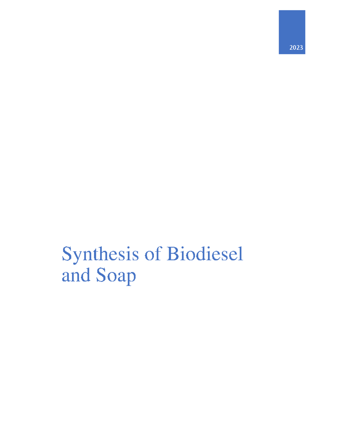 Lab Report 10 - Synthesis of Biodiesel and Soap - 2023 Synthesis of Biodiesel and Soap ...