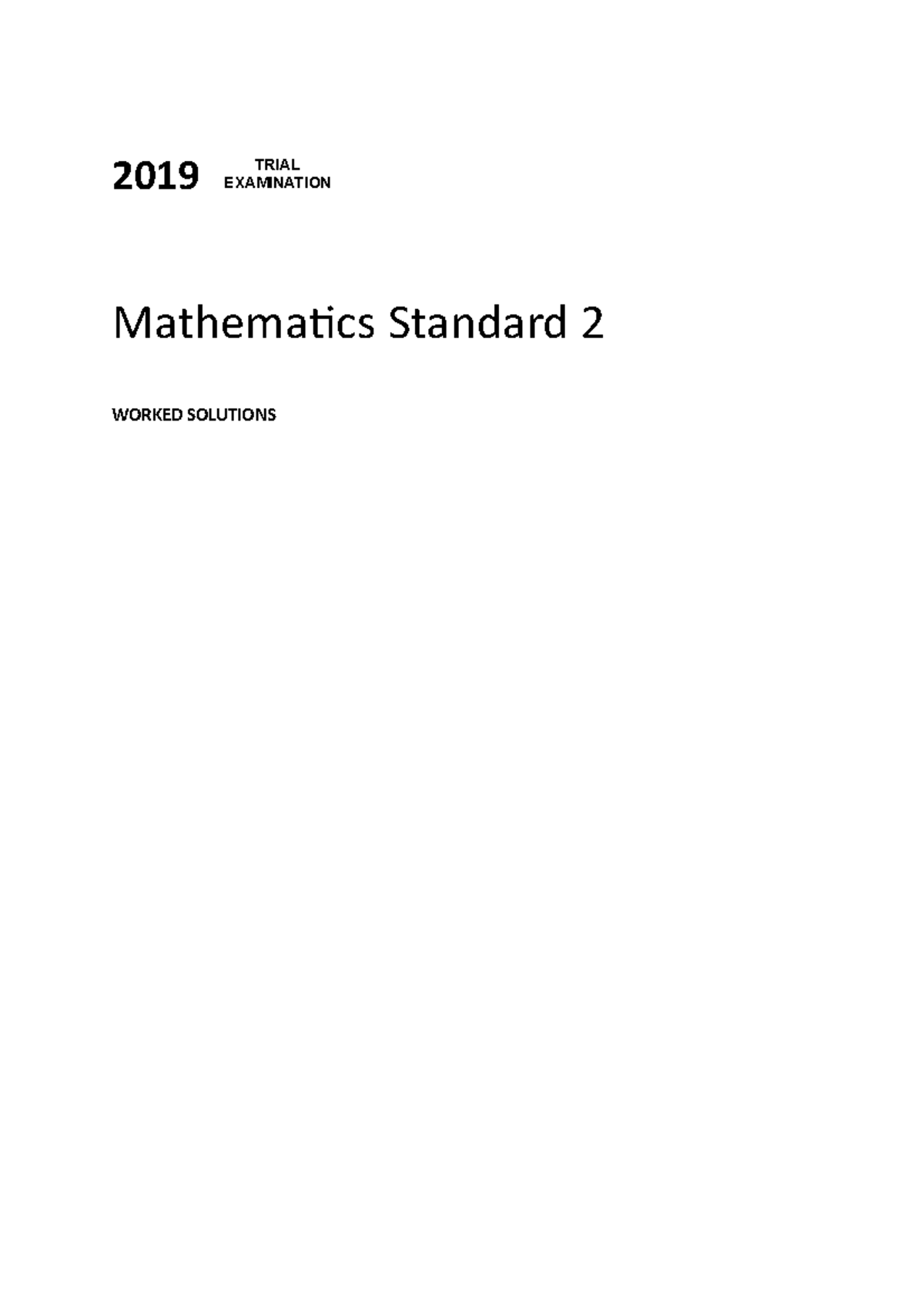 Mathematics Standard 2 Trial Exam 2019 - Worked Solutions - Studocu