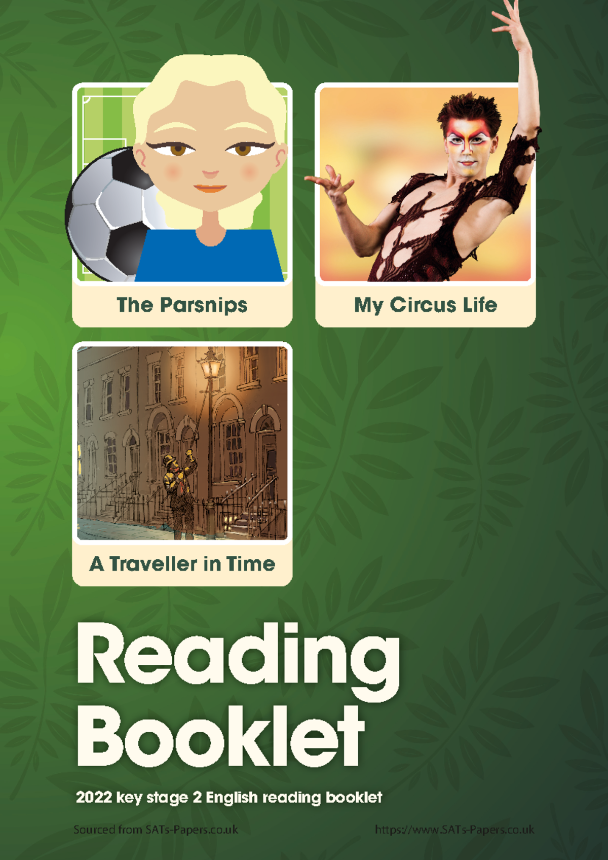 KS2 English 2022 Reading Booklet: "My Circus Life" & "A Traveller in ...