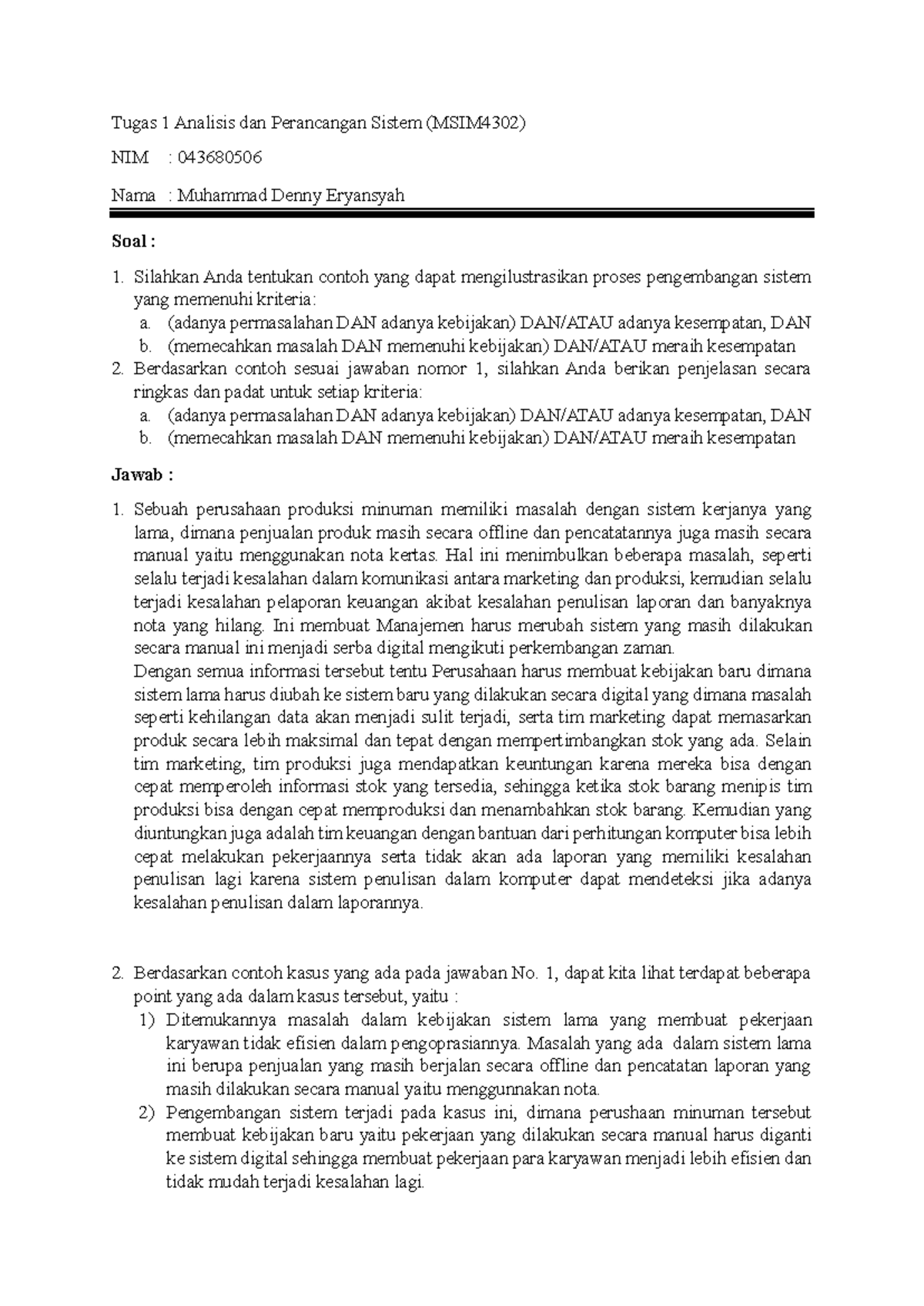 Tugas 1: Analisis & Perancangan Sistem (MSIM4302) - Studi Kasus Pengembangan - Studocu