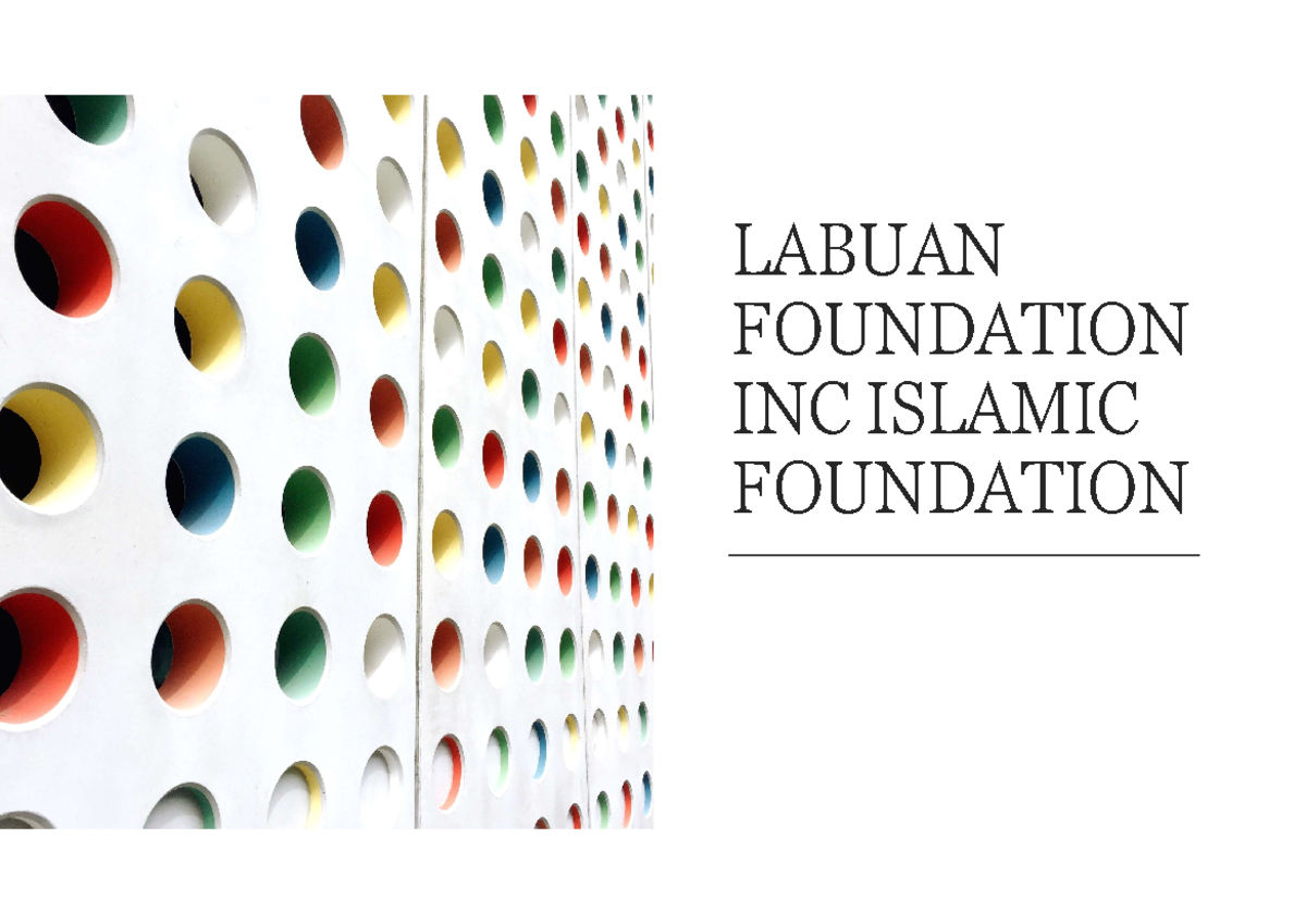 Labuan Foundation INC: Structure & Requirements Overview - Studocu