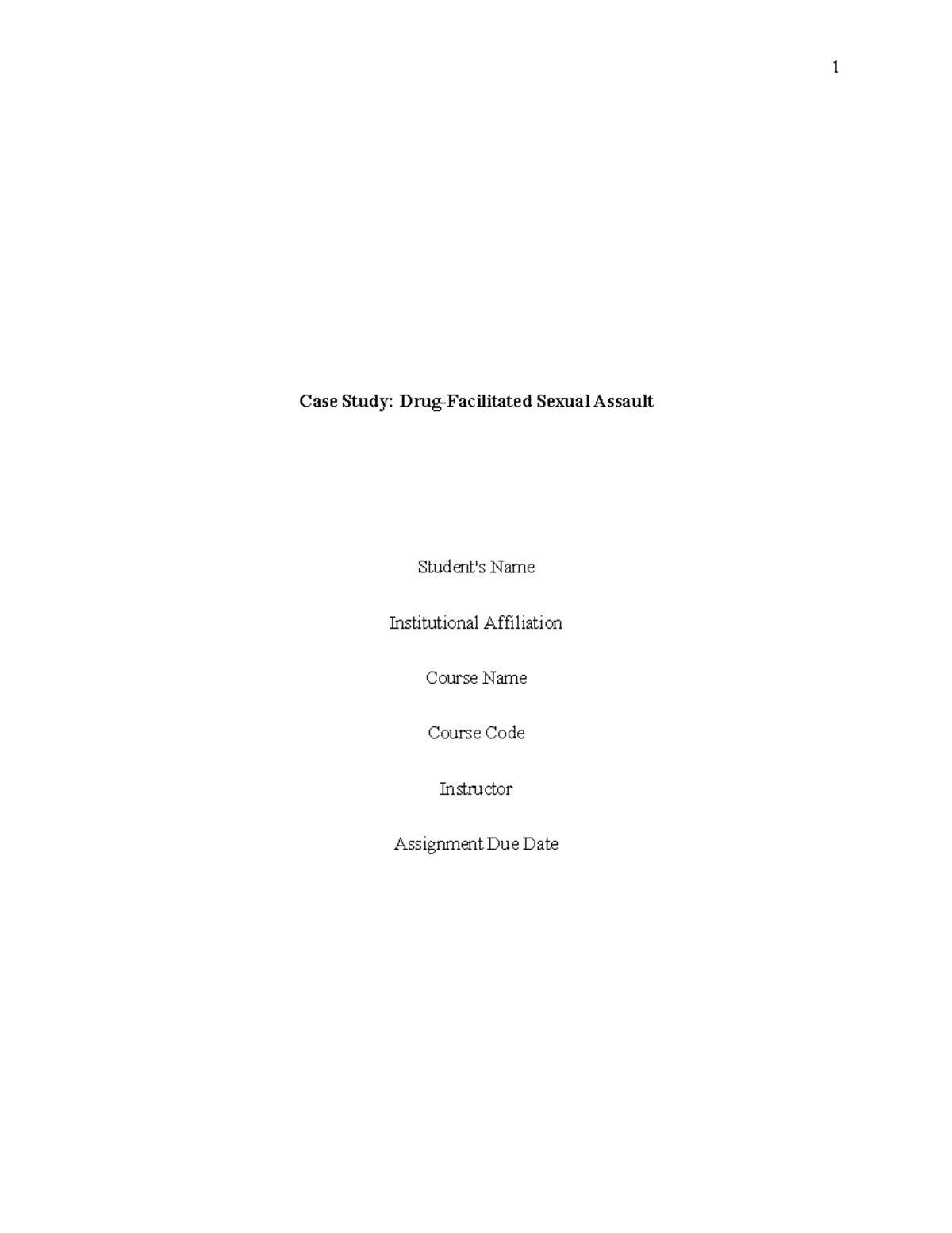 Case Study: Drug Facilitated Sexual Assault (Course Code) - Studocu